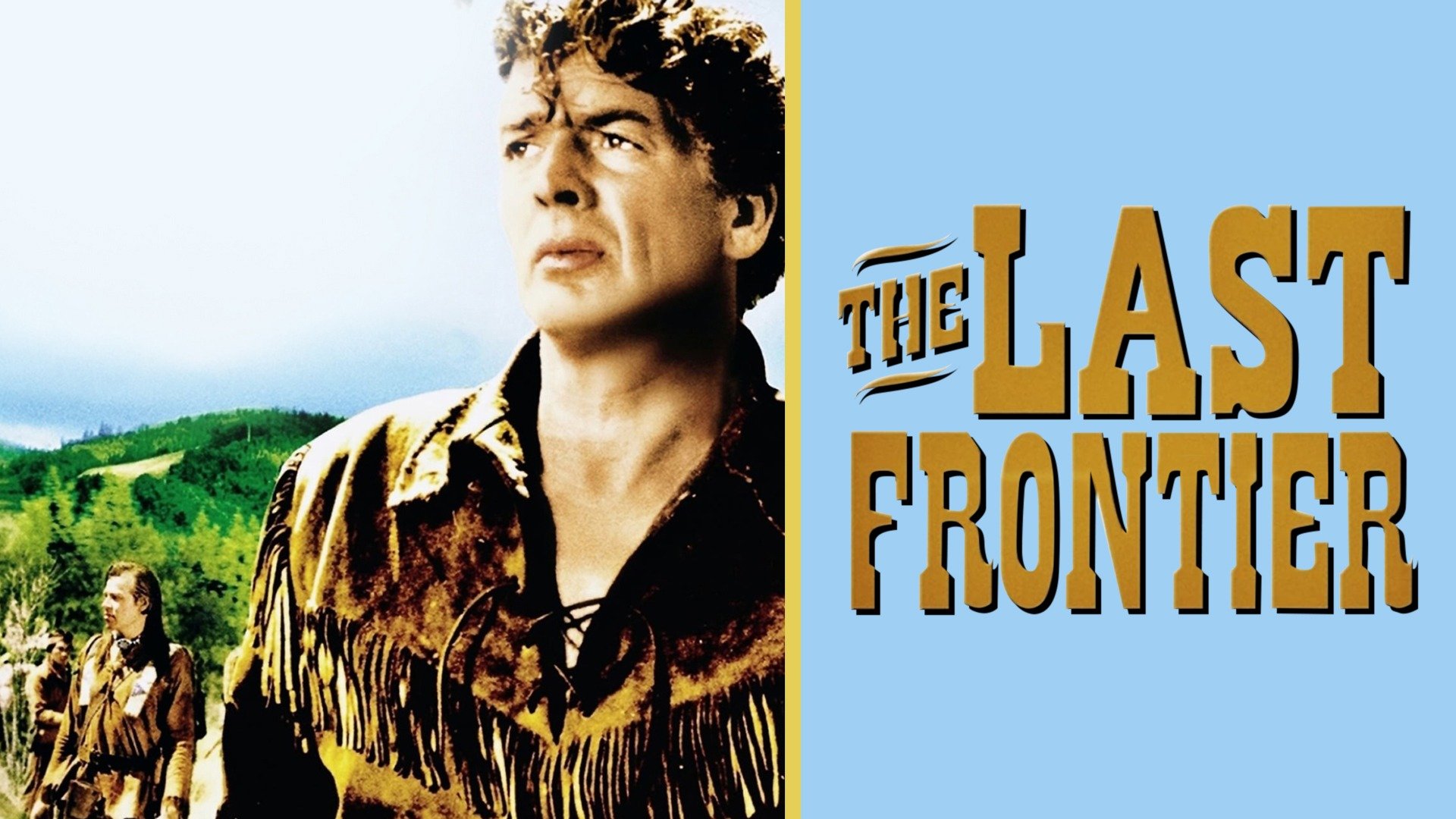 Watch The Last Frontier (1956) Full Movie Online - Plex