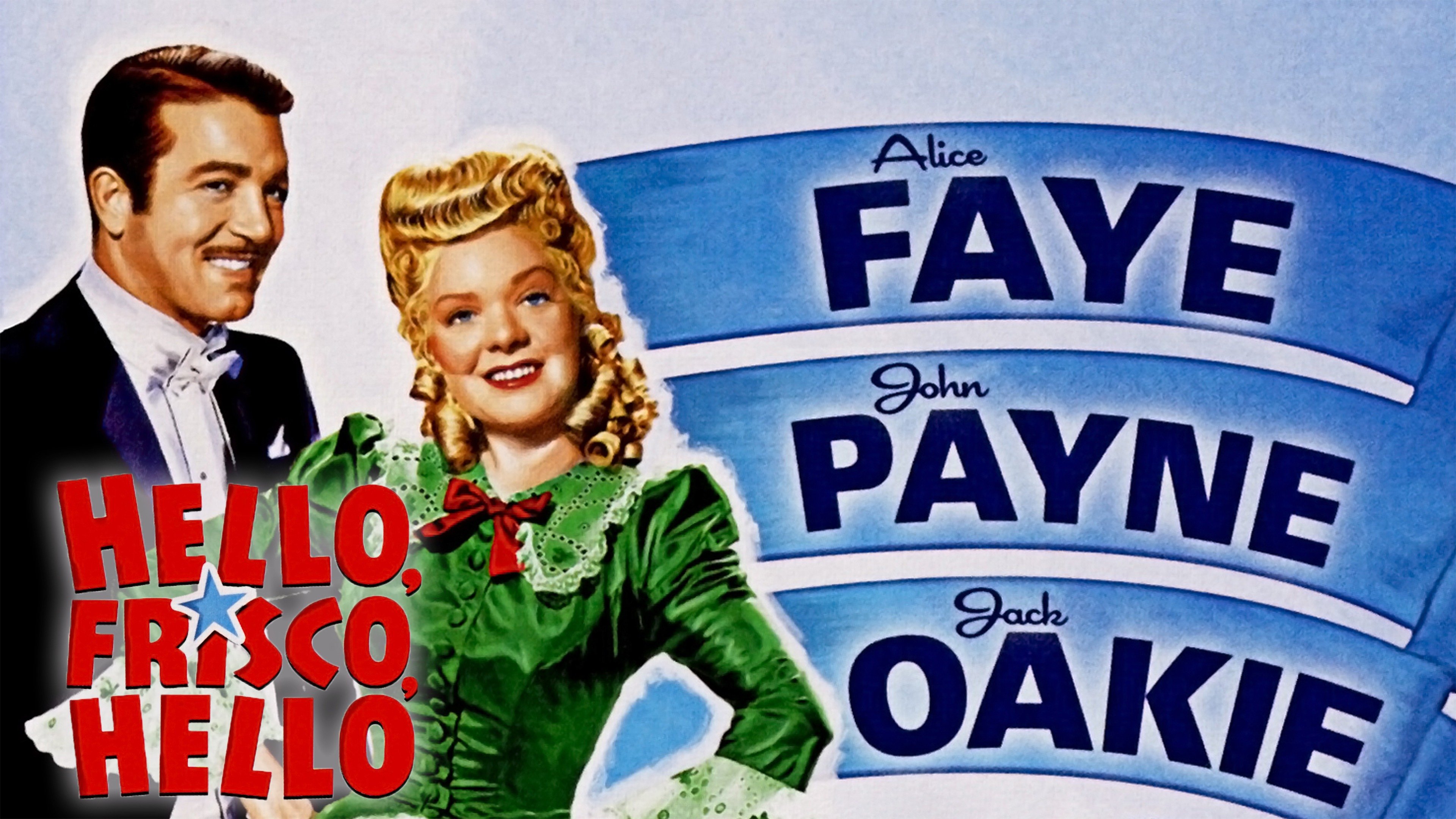 Watch Hello Frisco, Hello (1943) Full Movie Online - Plex