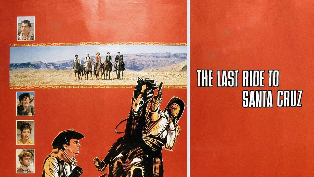 The Last Ride to Santa Cruz (1964) - Plex