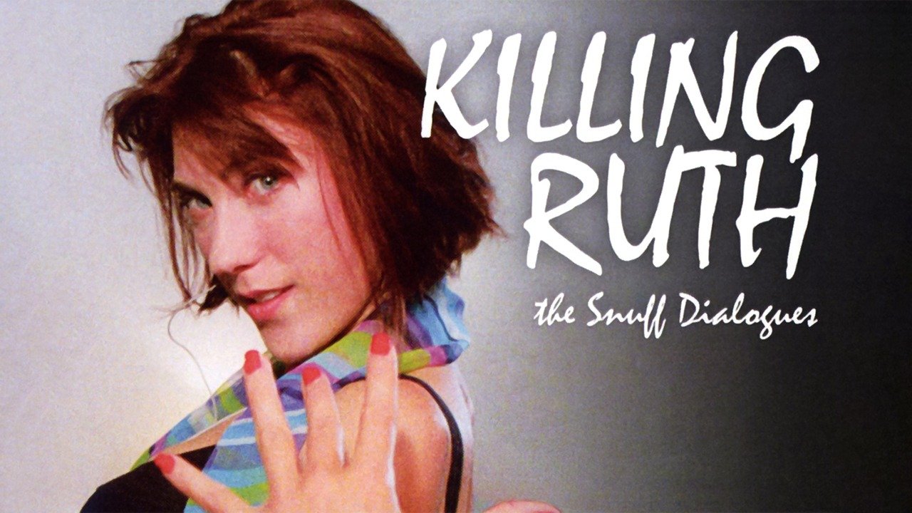 Watch Killing Ruth: The Snuff Dialogues (2011) Full Movie Free Online ...