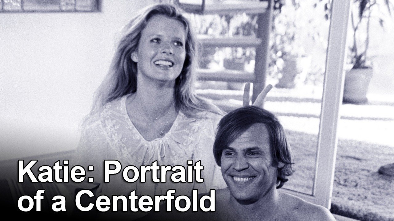 Katie: Portrait of a Centerfold (1978) - Plex