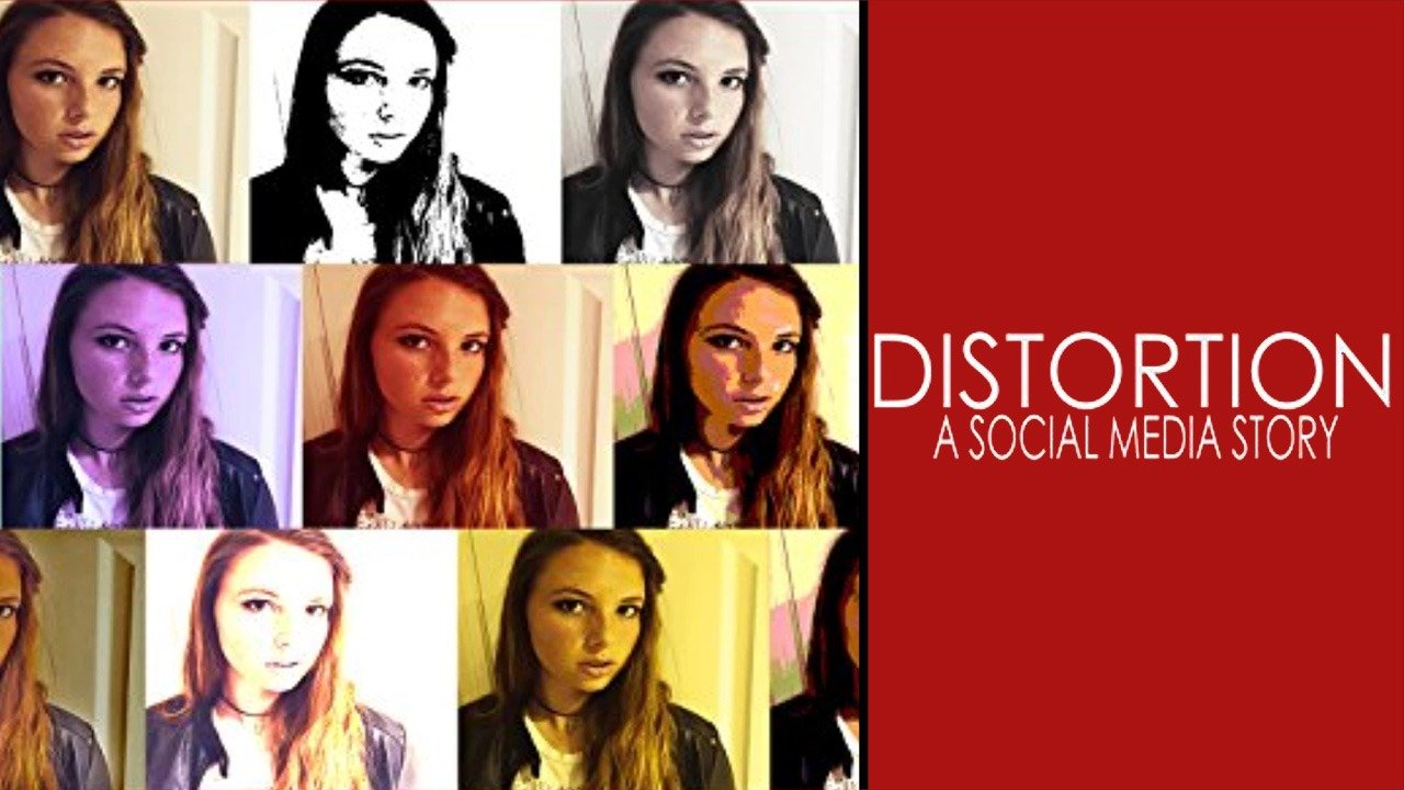 Watch Distortion: A Social Media Story Full Movie Online - Plex