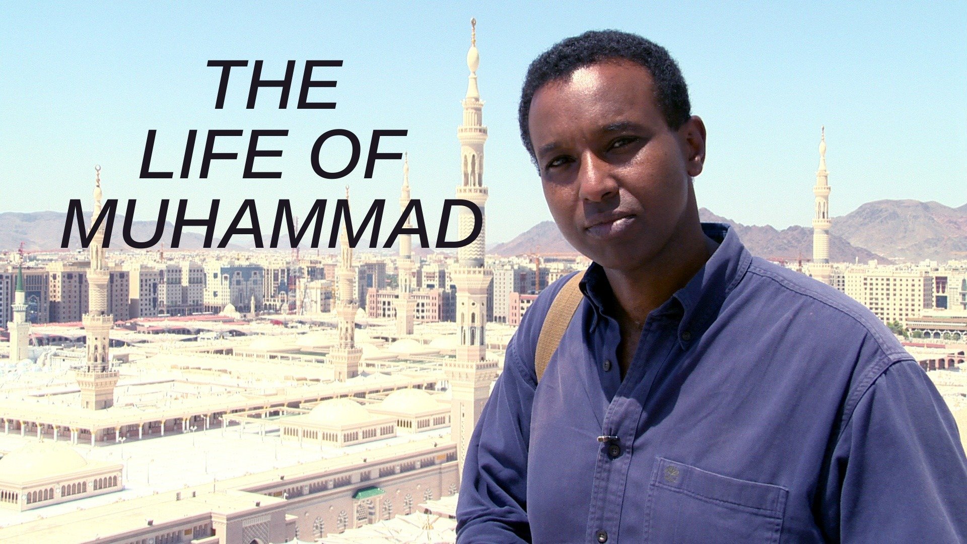 Watch The Life of Muhammad · Season 1 Episode 1 · The Seeker Full ...
