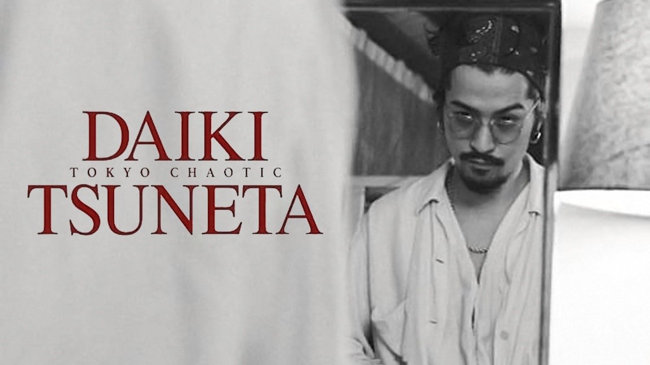 Watch Daiki Tsuneta Tokyo Chaotic (2021) Full Movie Online - Plex