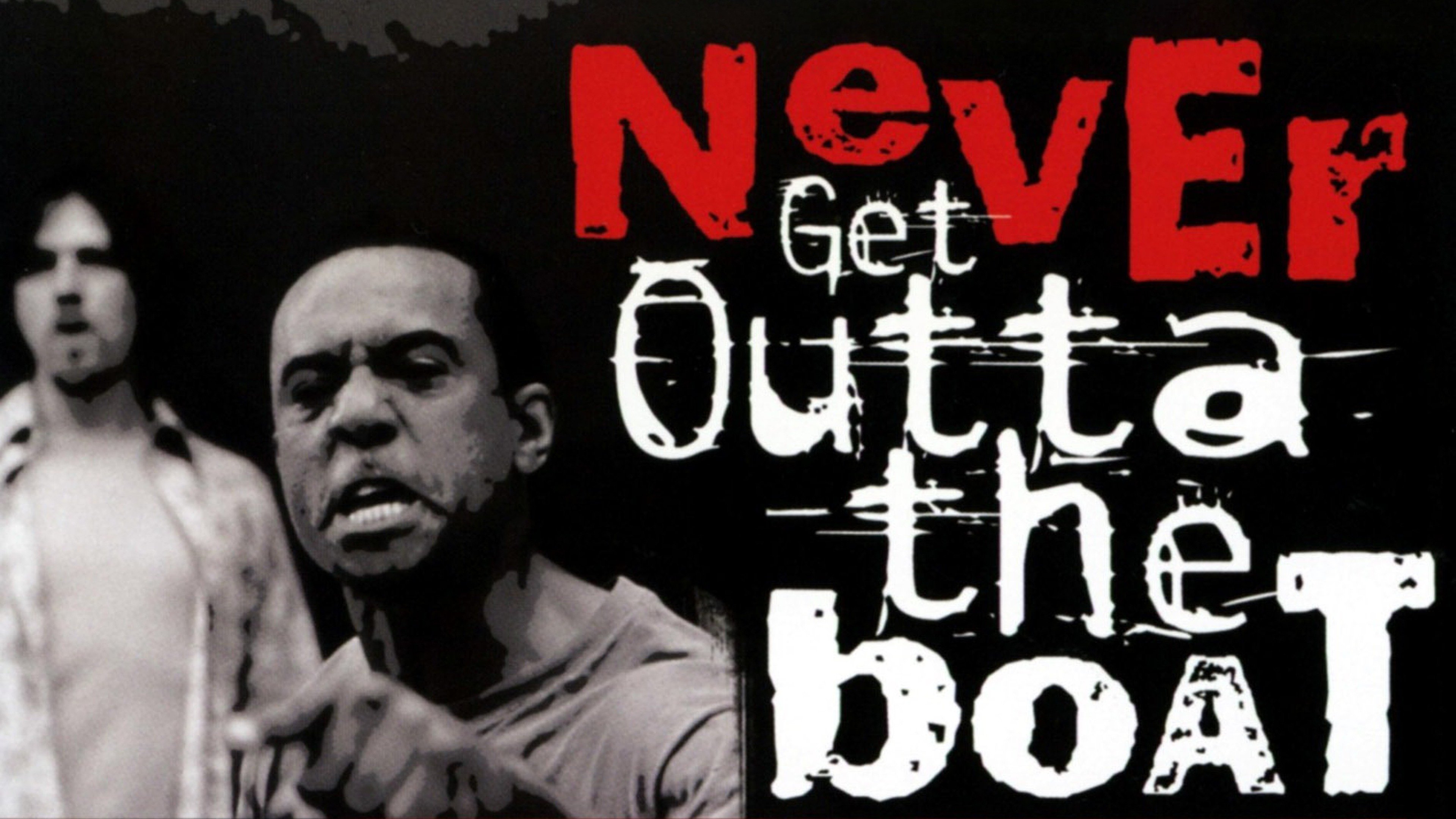 Never Get Outta the Boat (2002) - Plex