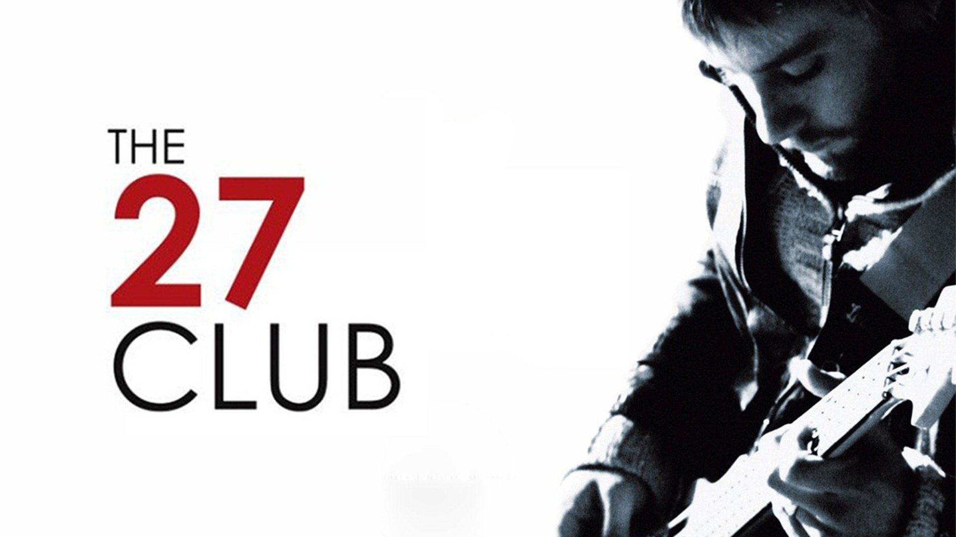 Watch The 27 Club (2008) Full Movie Online - Plex
