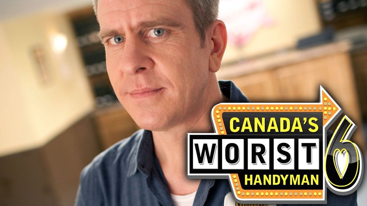 Canada's Worst Handyman · Season 6 - Plex