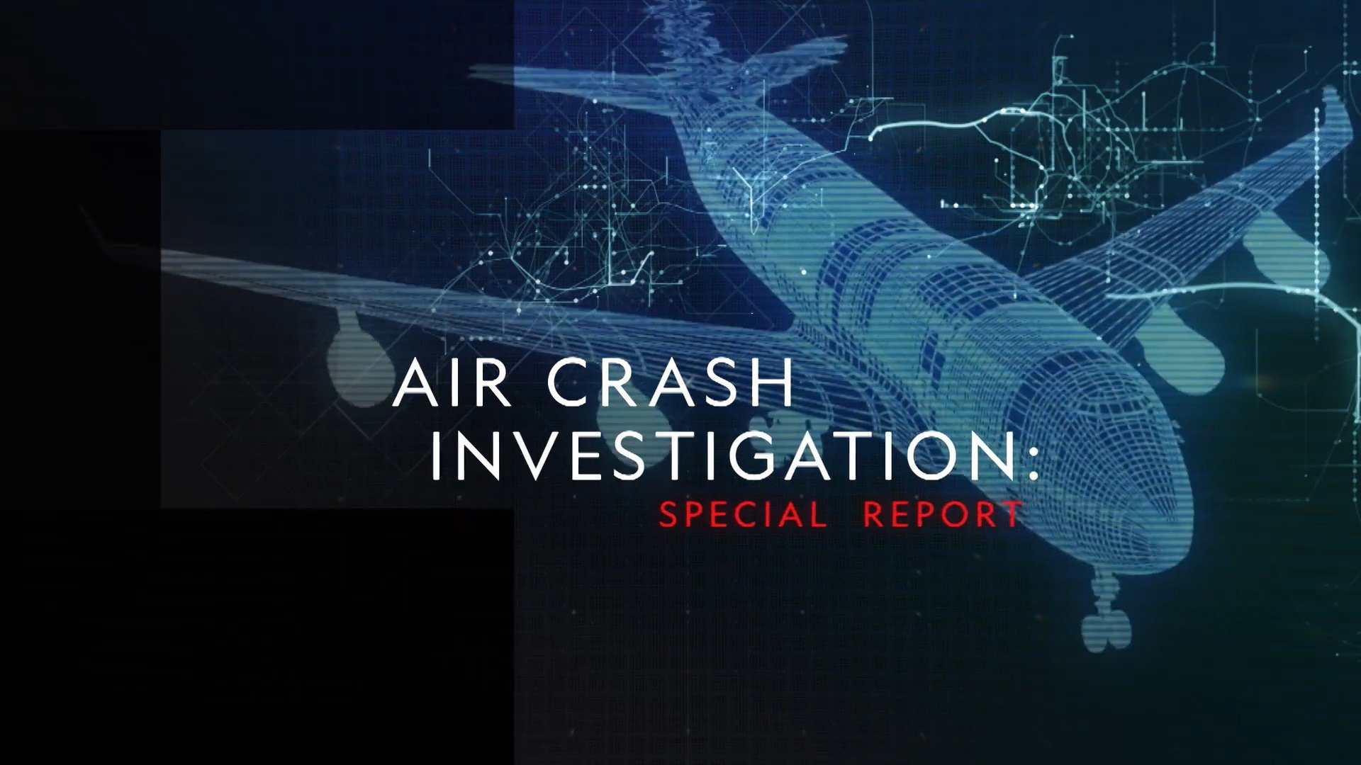 Air Crash Investigation Special Report · Season 1 - Plex
