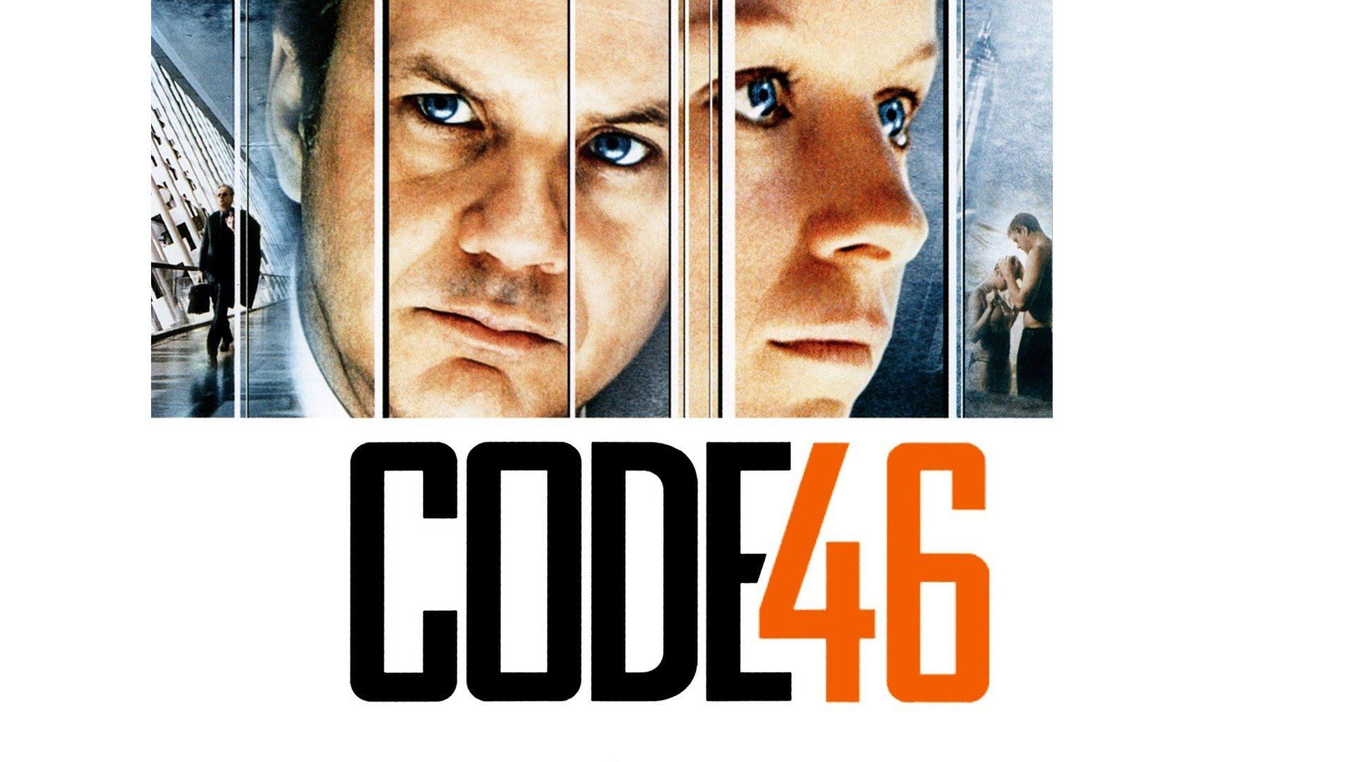 Watch Code 46 (2004) Full Movie Free Online - Plex