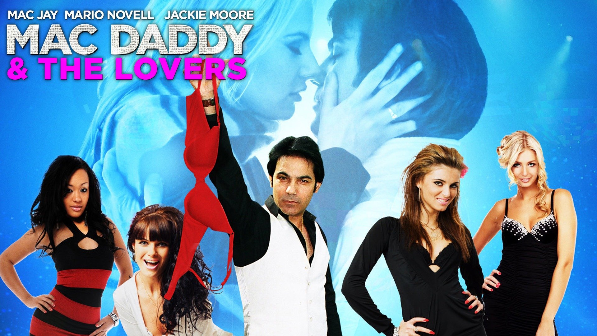 Watch Mac Daddy & the Lovers (2015) Full Movie Free Online - Plex
