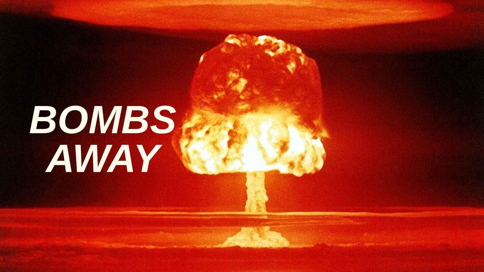 Bombs Away (1985) - Plex