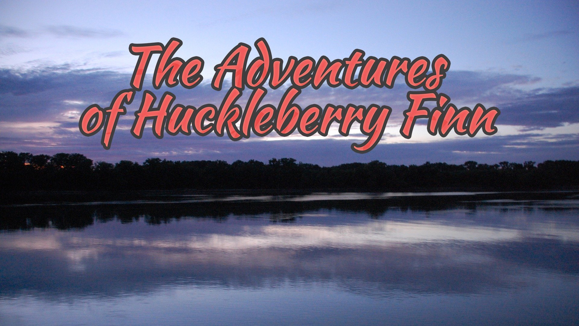 The Adventures of Huckleberry Finn (1981) - Plex