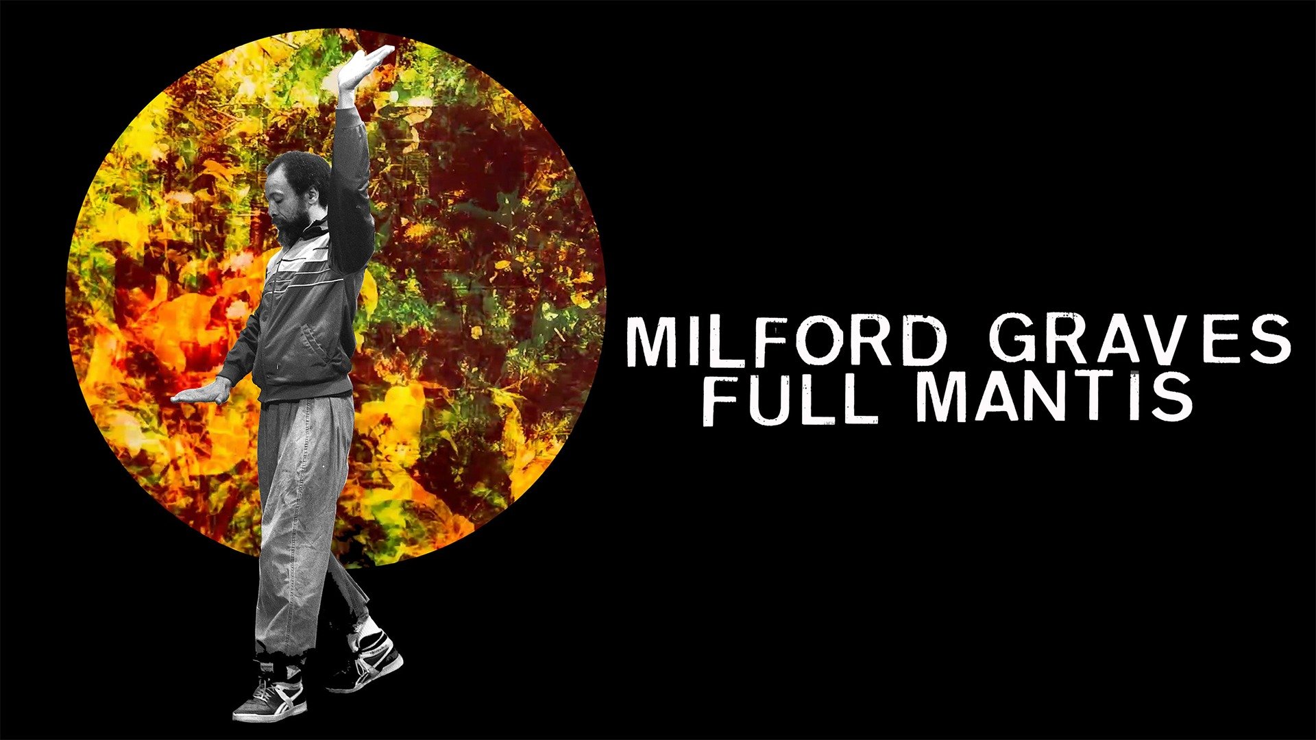 Watch Milford Graves Full Mantis (2018) Full Movie Free Online - Plex