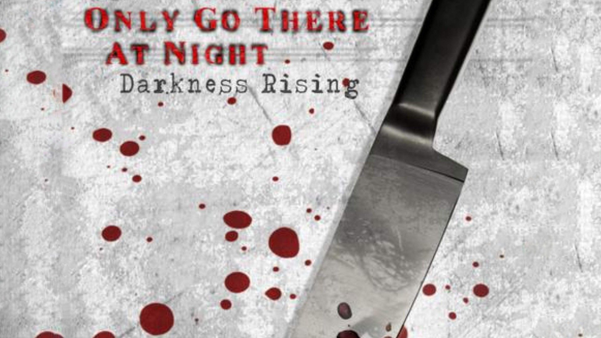 Watch Only Go There at Night: Darkness Rising Full Movie Online - Plex