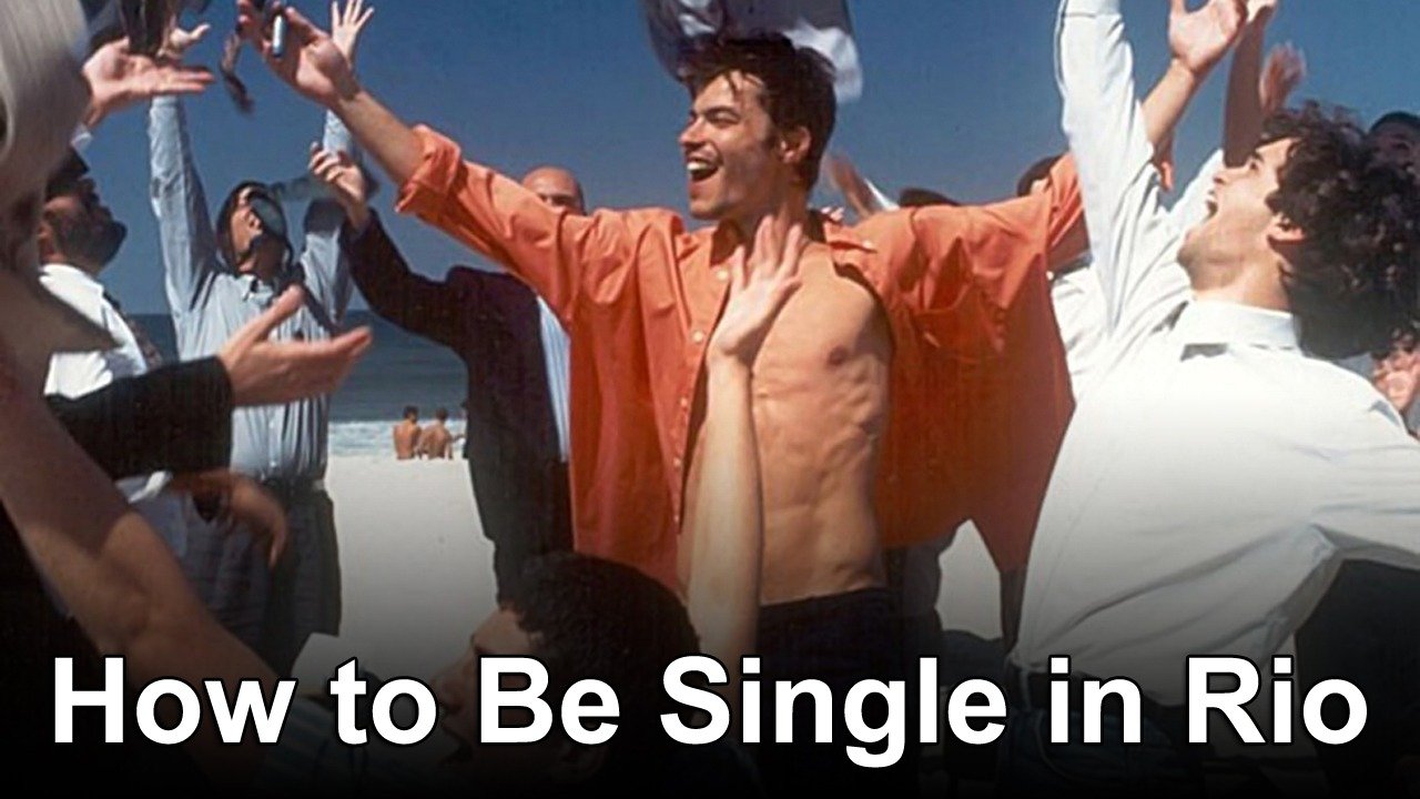 How to Be Single in Rio (1998) - Plex
