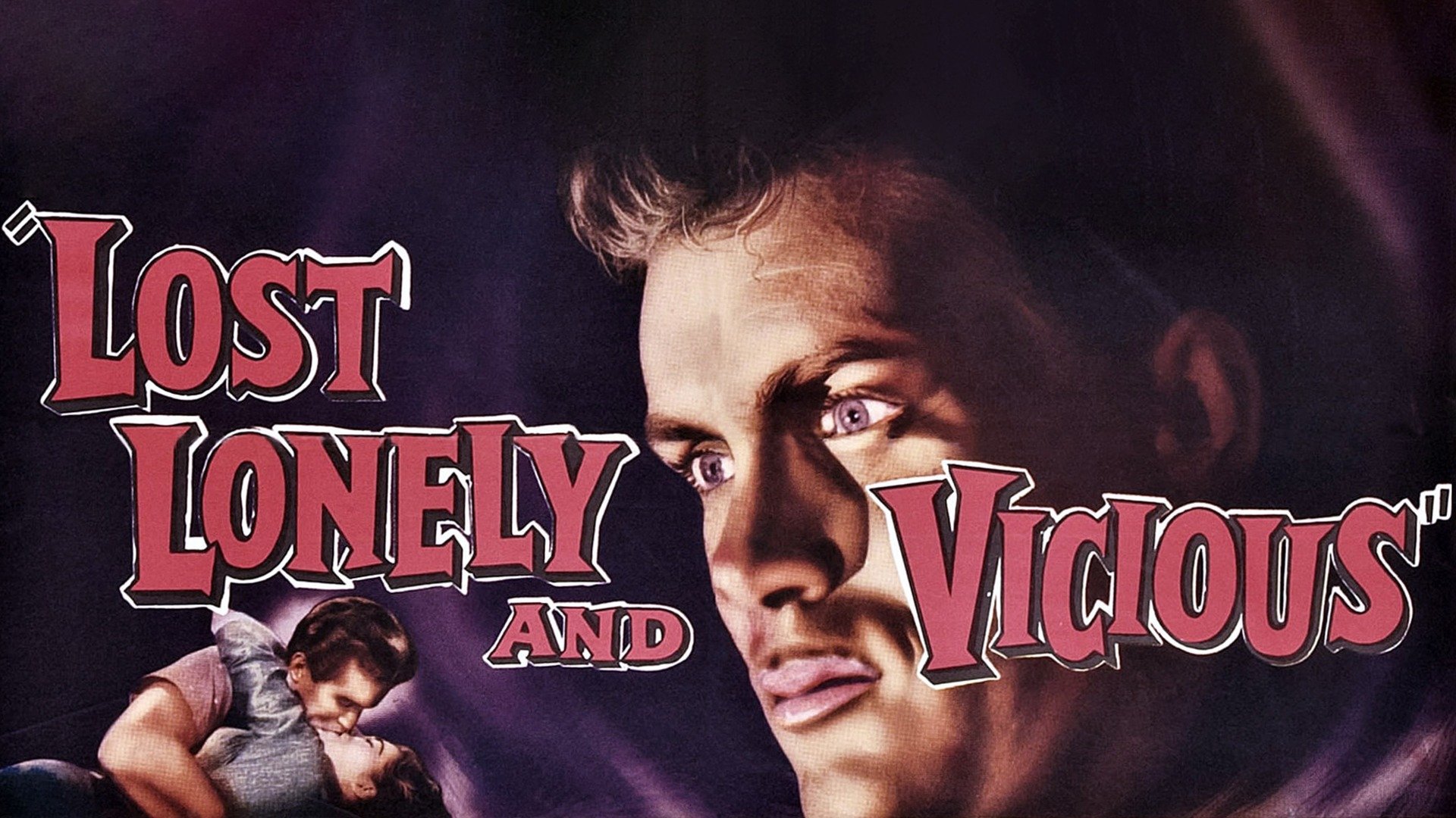 Lost, Lonely and Vicious (1958) - Plex