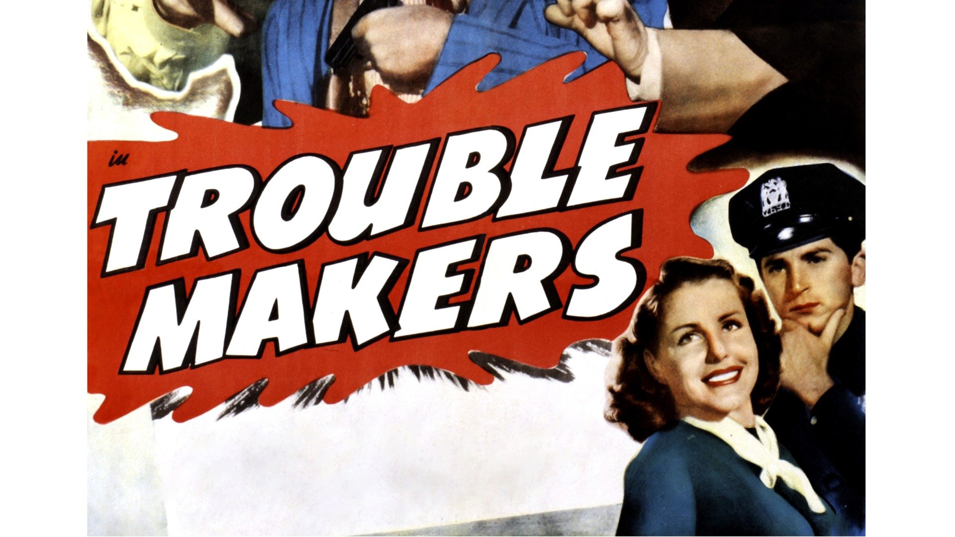 Watch Trouble Makers (1949) Full Movie Online - Plex