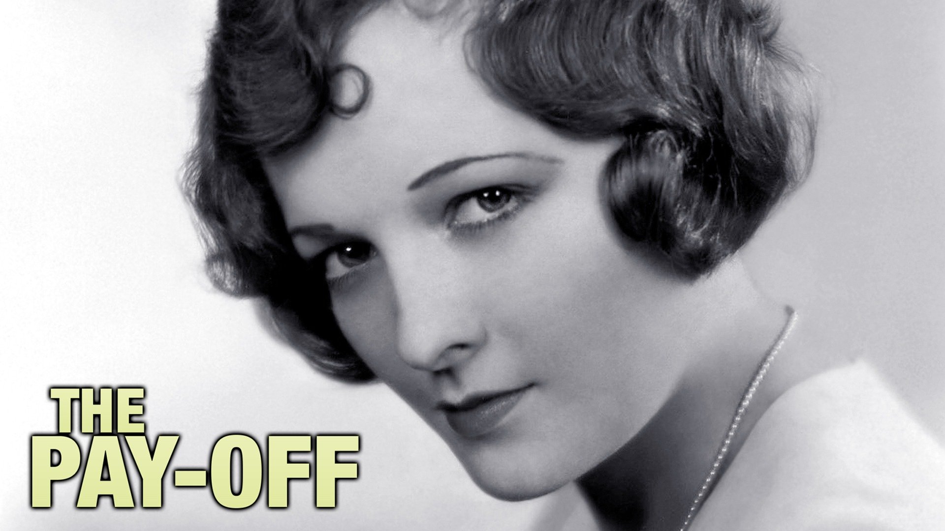 Watch The Pay-Off (1930) Full Movie Free Online - Plex