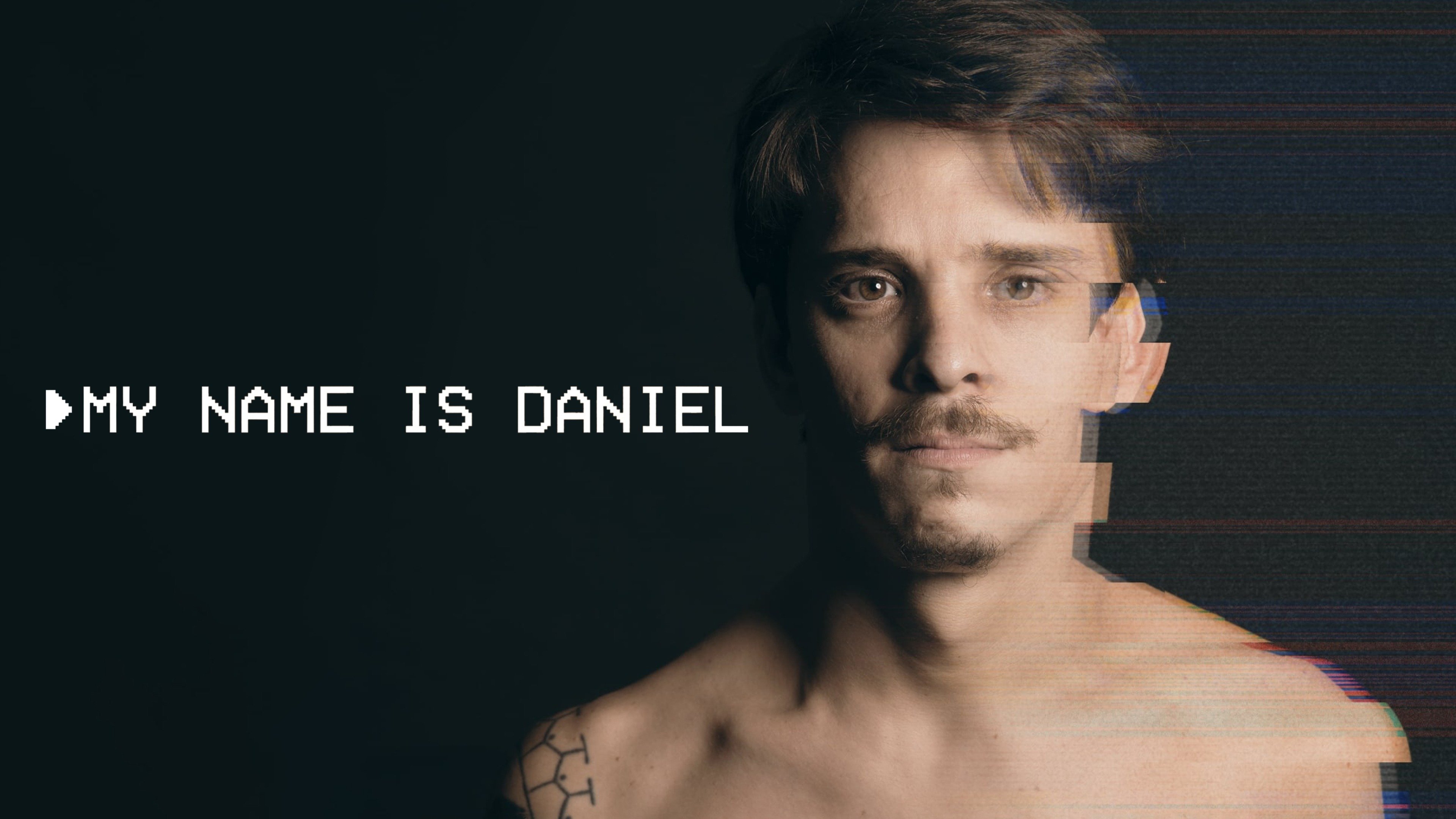 Watch My Name Is Daniel (2019) Full Movie Online - Plex