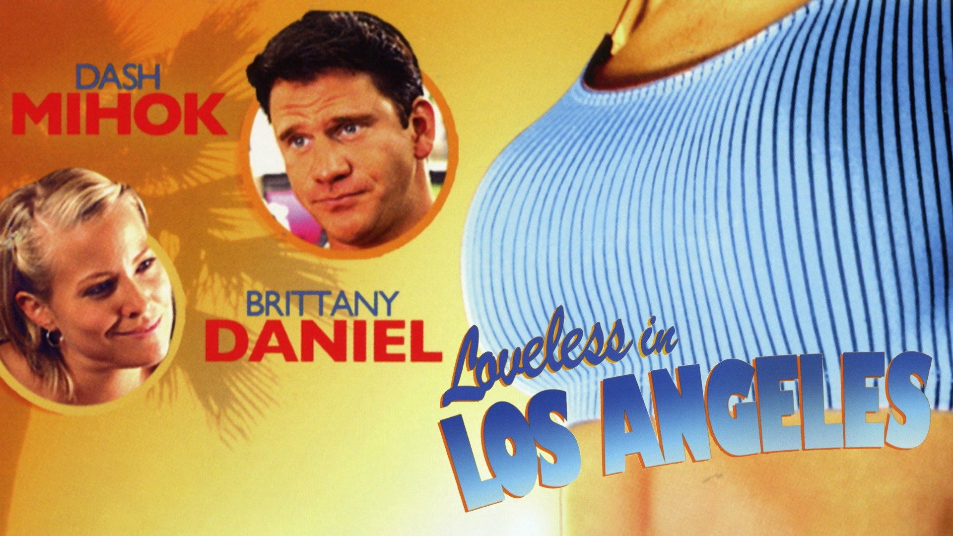 Loveless in Los Angeles (2007) - Plex