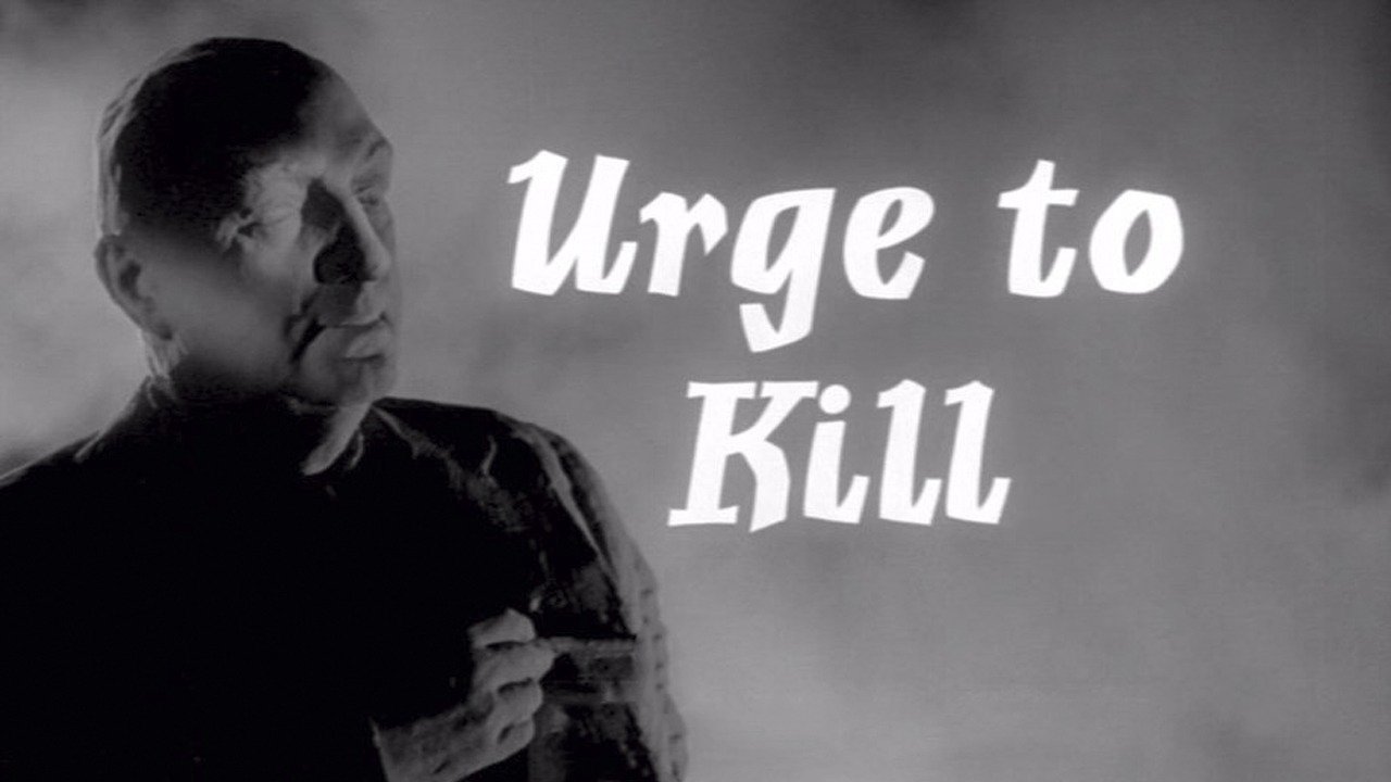 Urge to Kill (1960) - Plex