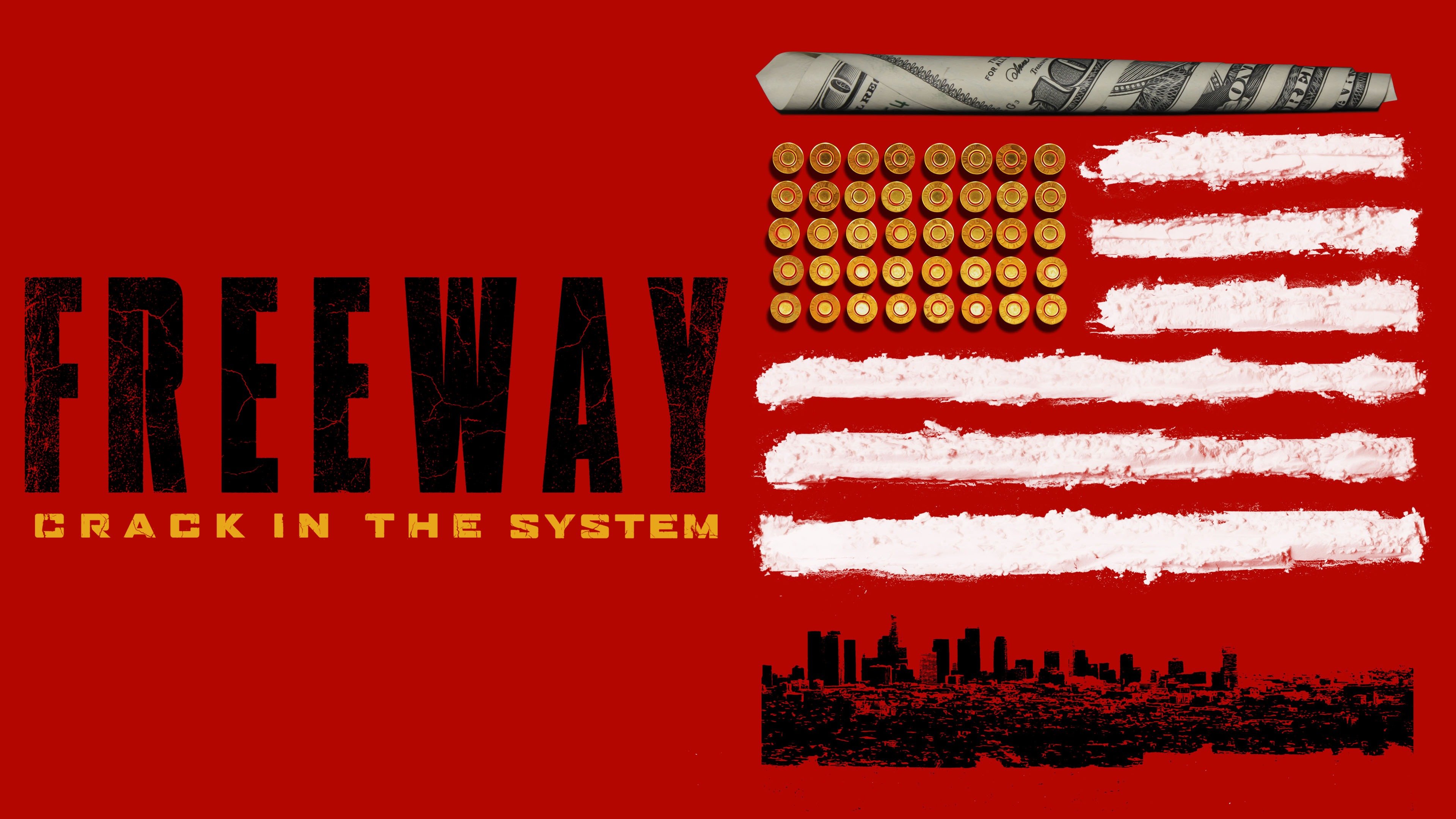 Watch Freeway: Crack in the System (2014) Full Movie Free Online - Plex