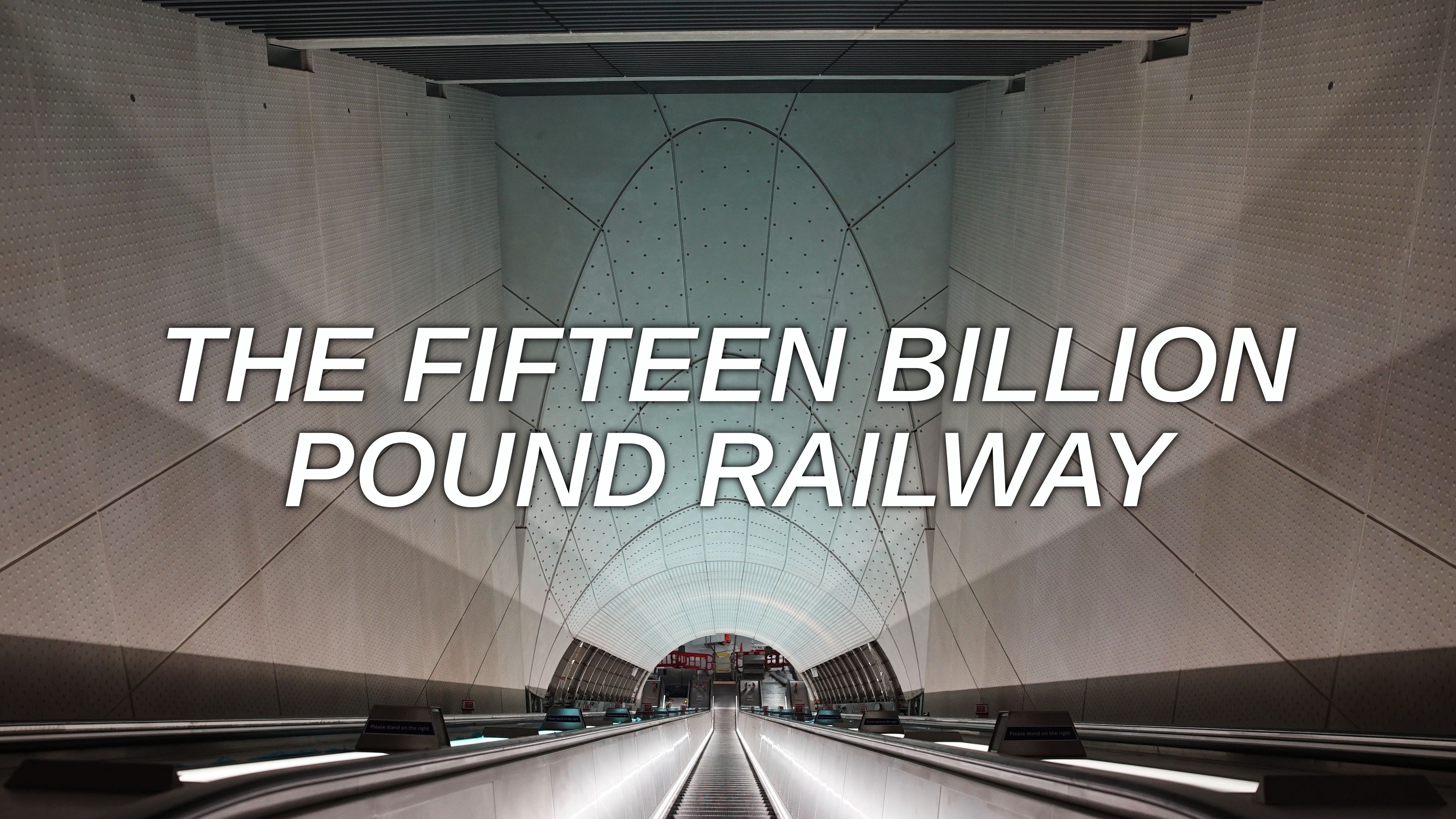 The Fifteen Billion Pound Railway · Inside the Elizabeth Line - Plex