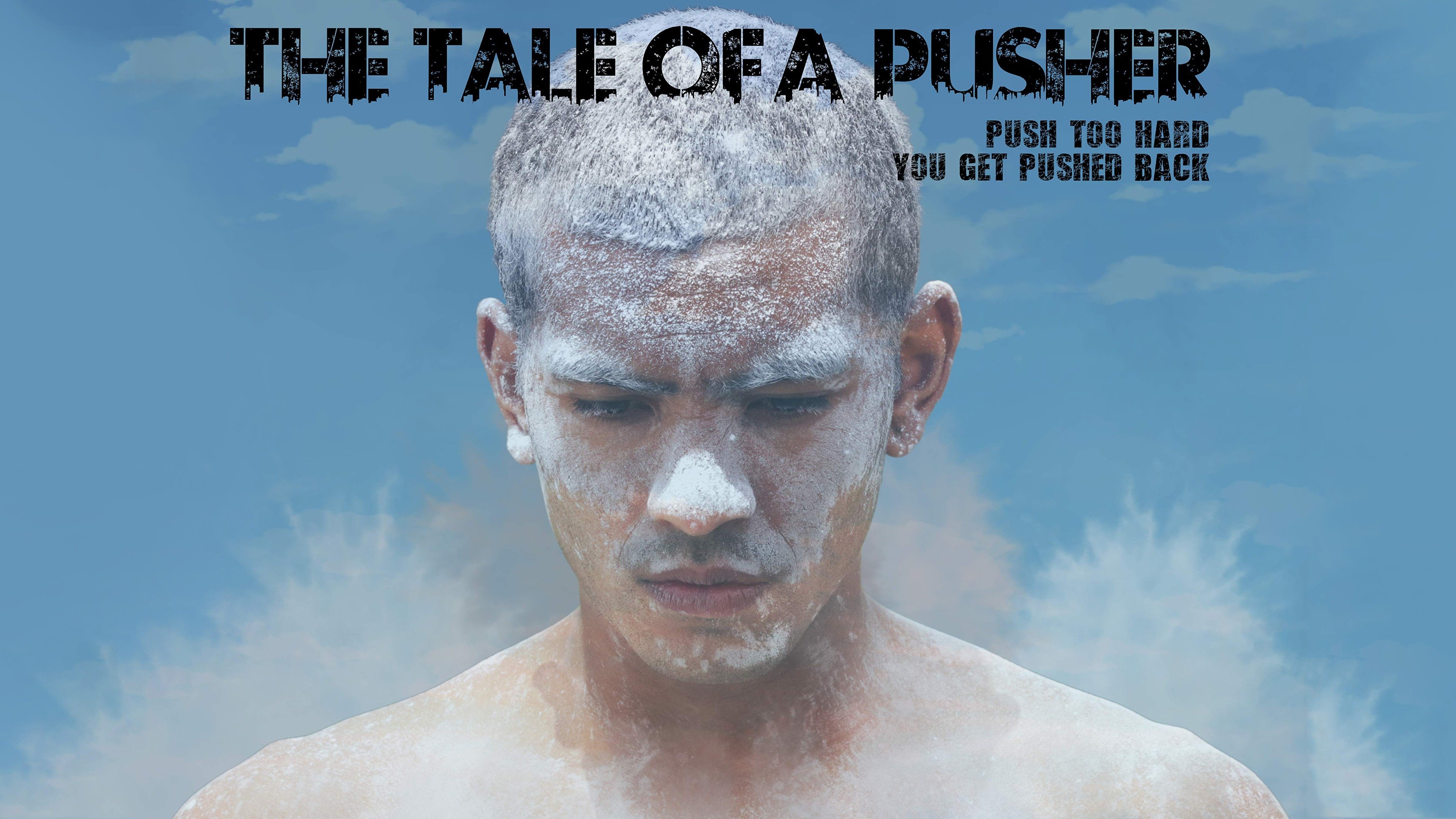 Watch The Tale of a Pusher (2017) Full Movie Online - Plex