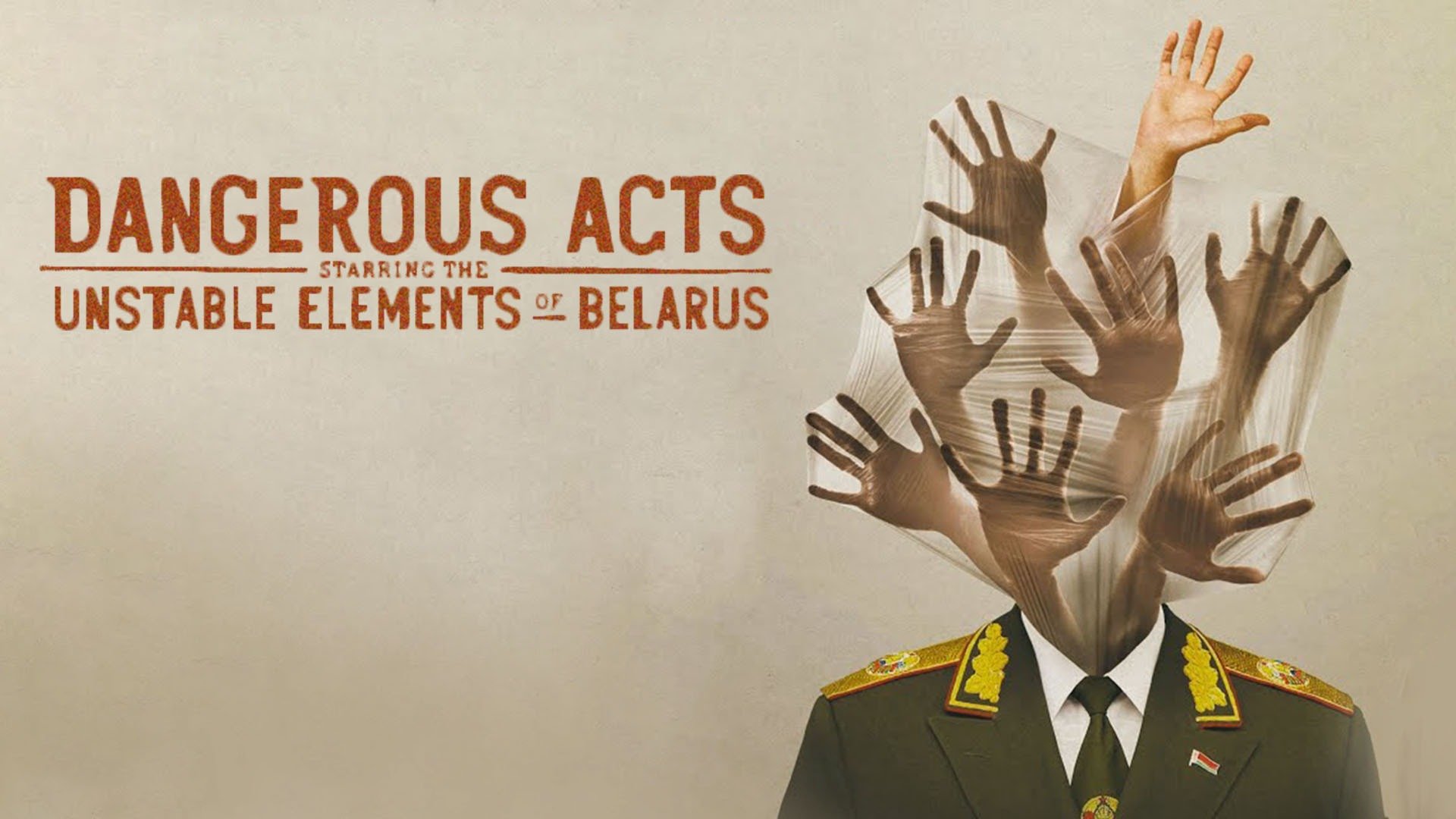 Dangerous Acts Starring the Unstable Elements of Belarus (2014) - Plex