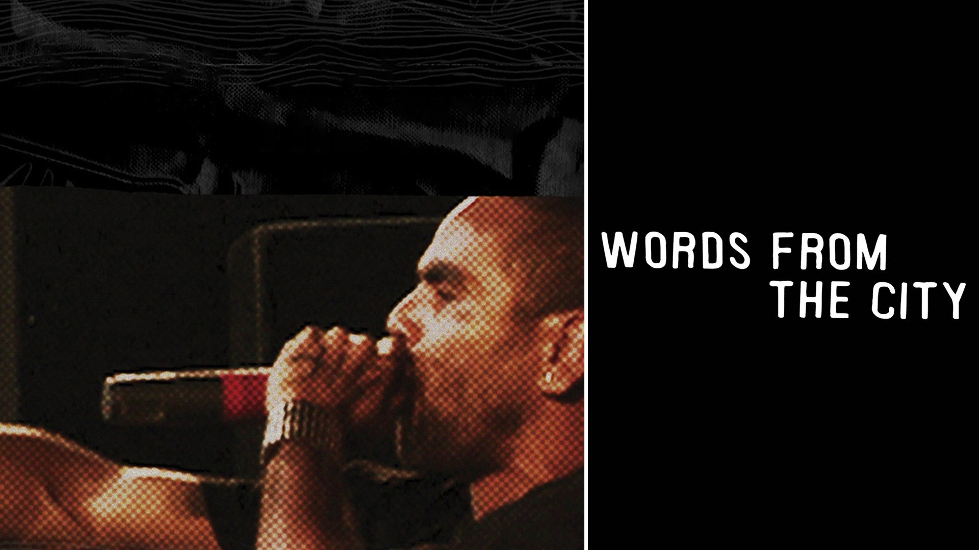 Words from the City (2007) - Plex