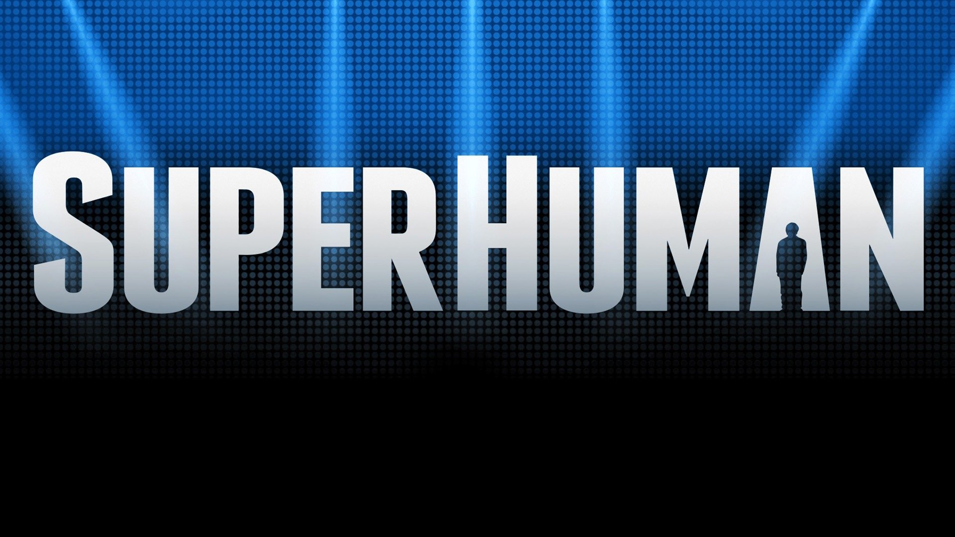 Watch Superhuman (2017) (2017) TV Series Online - Plex