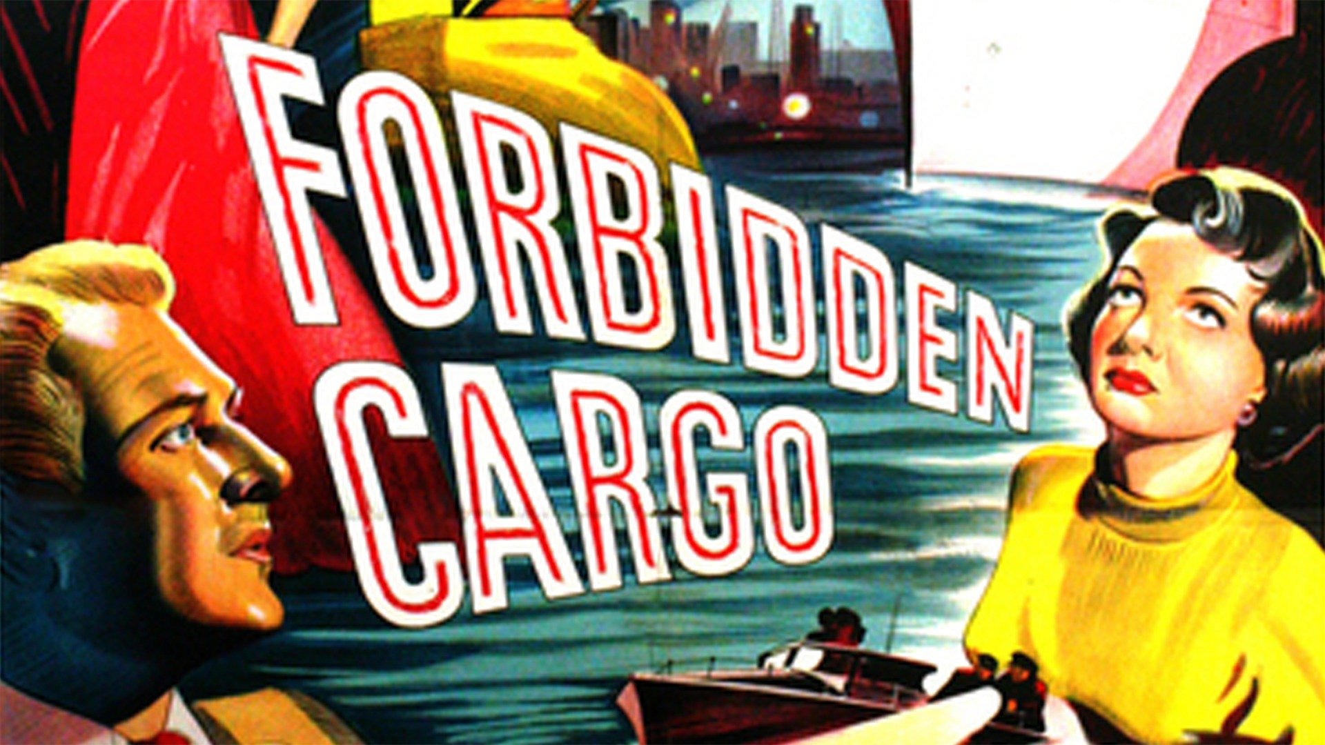 Watch Forbidden Cargo (1954) Full Movie Online - Plex