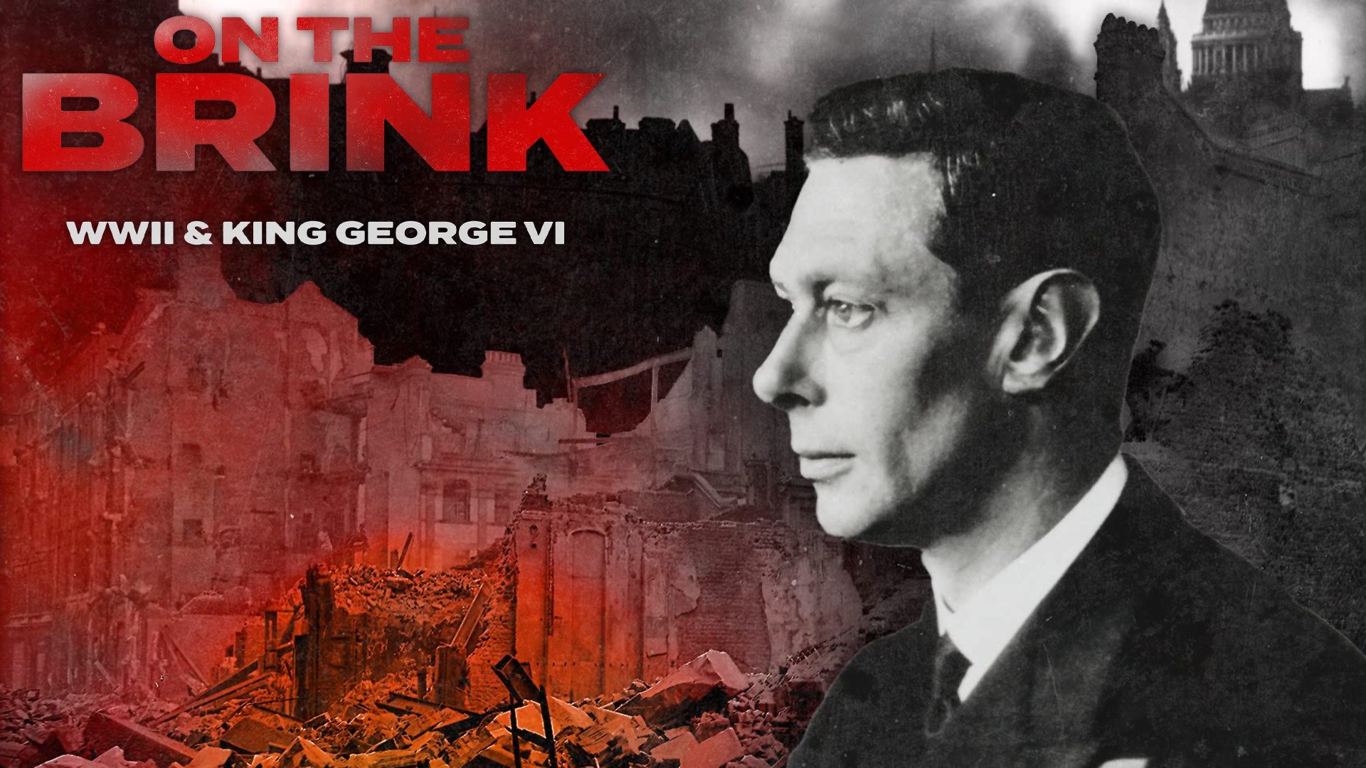 Watch On the Brink: WWII & King George VI (2022) Full Movie Free Online - Plex