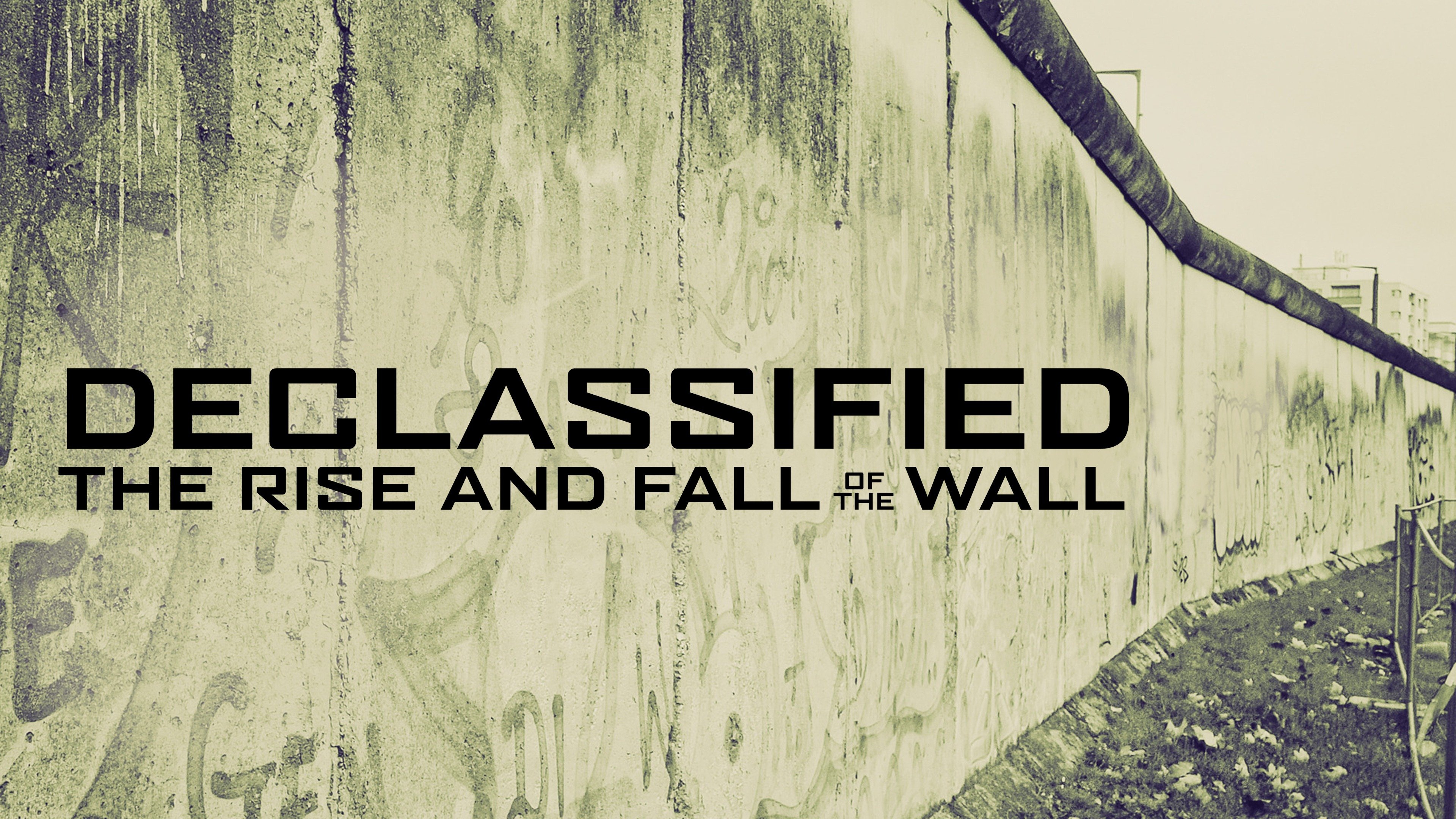 Declassified · Season 1 Episode 1 · The Rise and Fall of the Wall - Plex