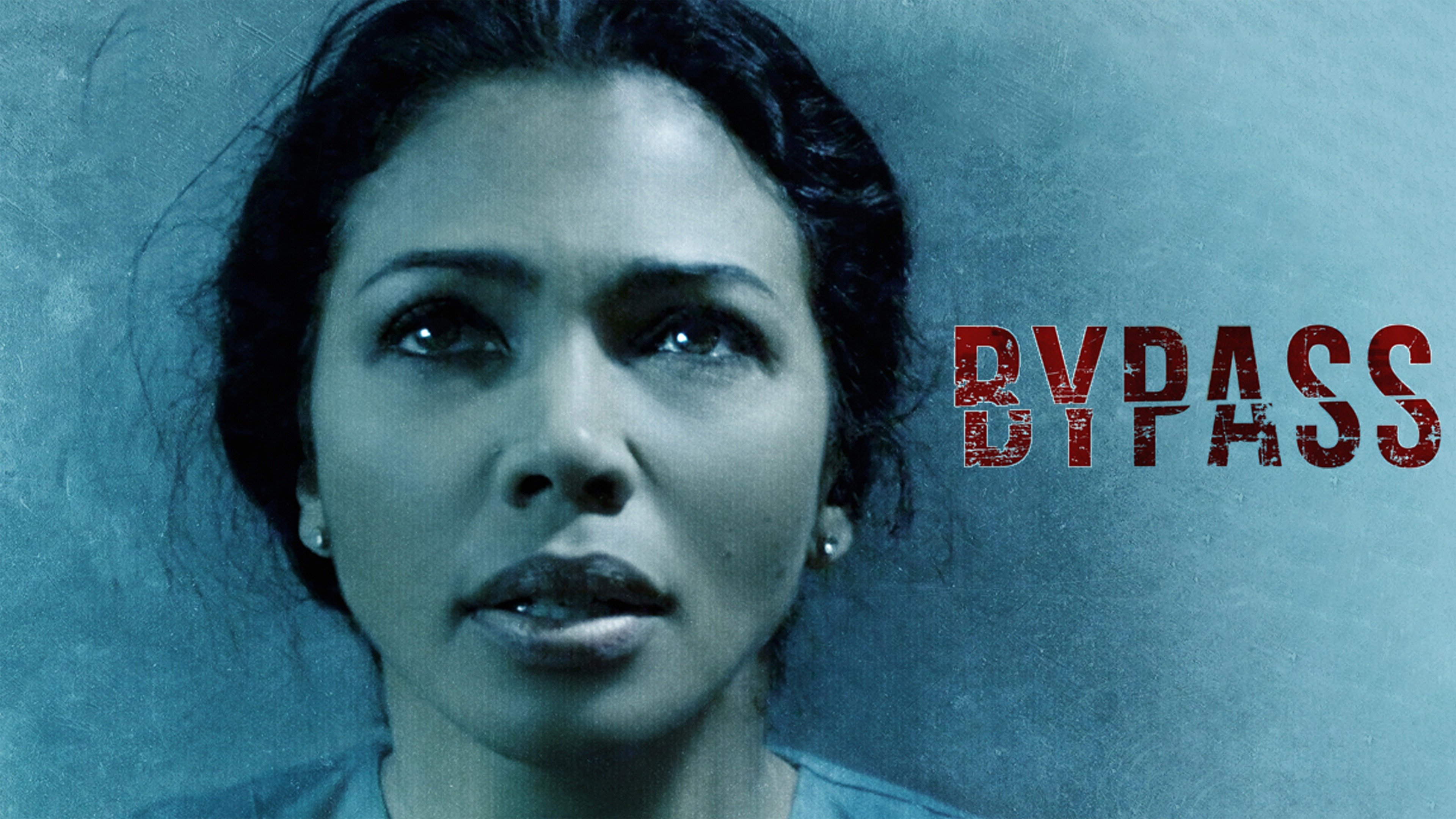 Watch Bypass (2017) Full Movie Online - Plex