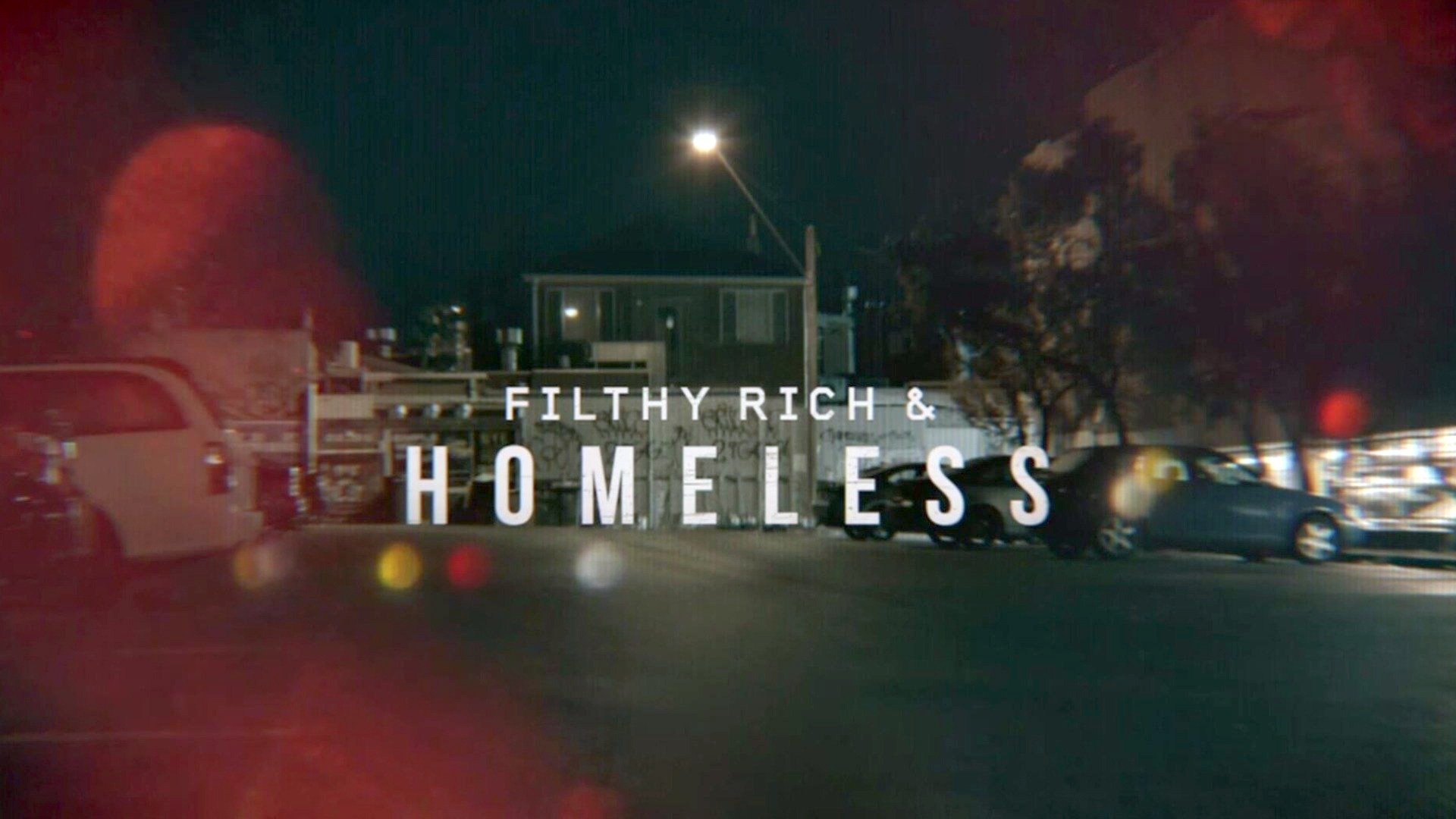 Filthy Rich and Homeless (AU) · Season 1 Episode 1 · Episode 1 - Plex