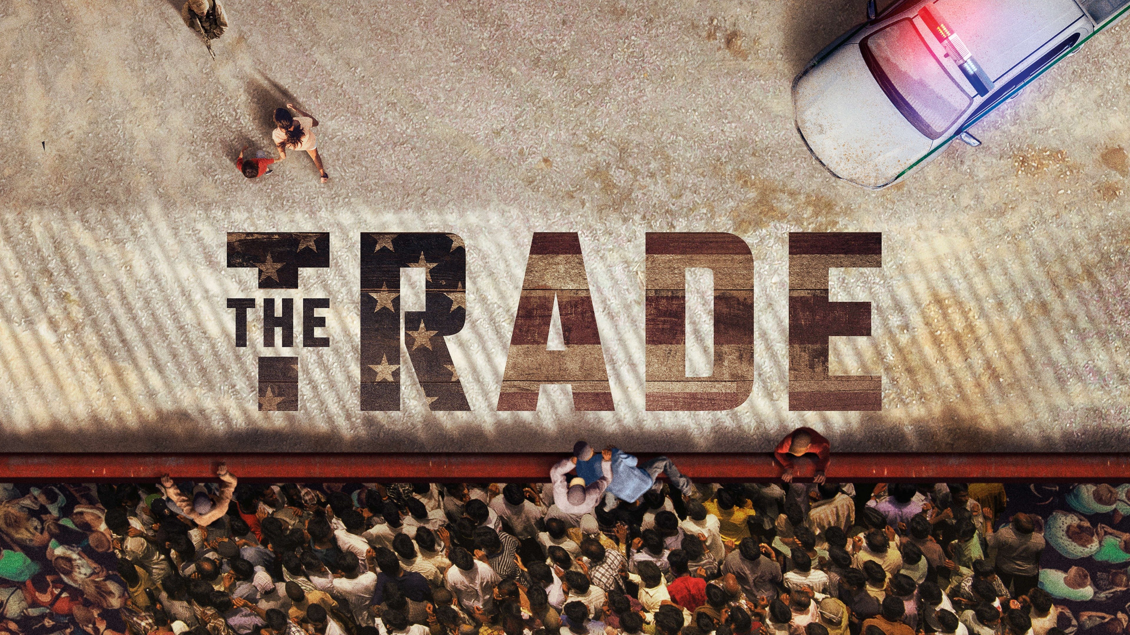Watch The Trade (2018) TV Series Online - Plex