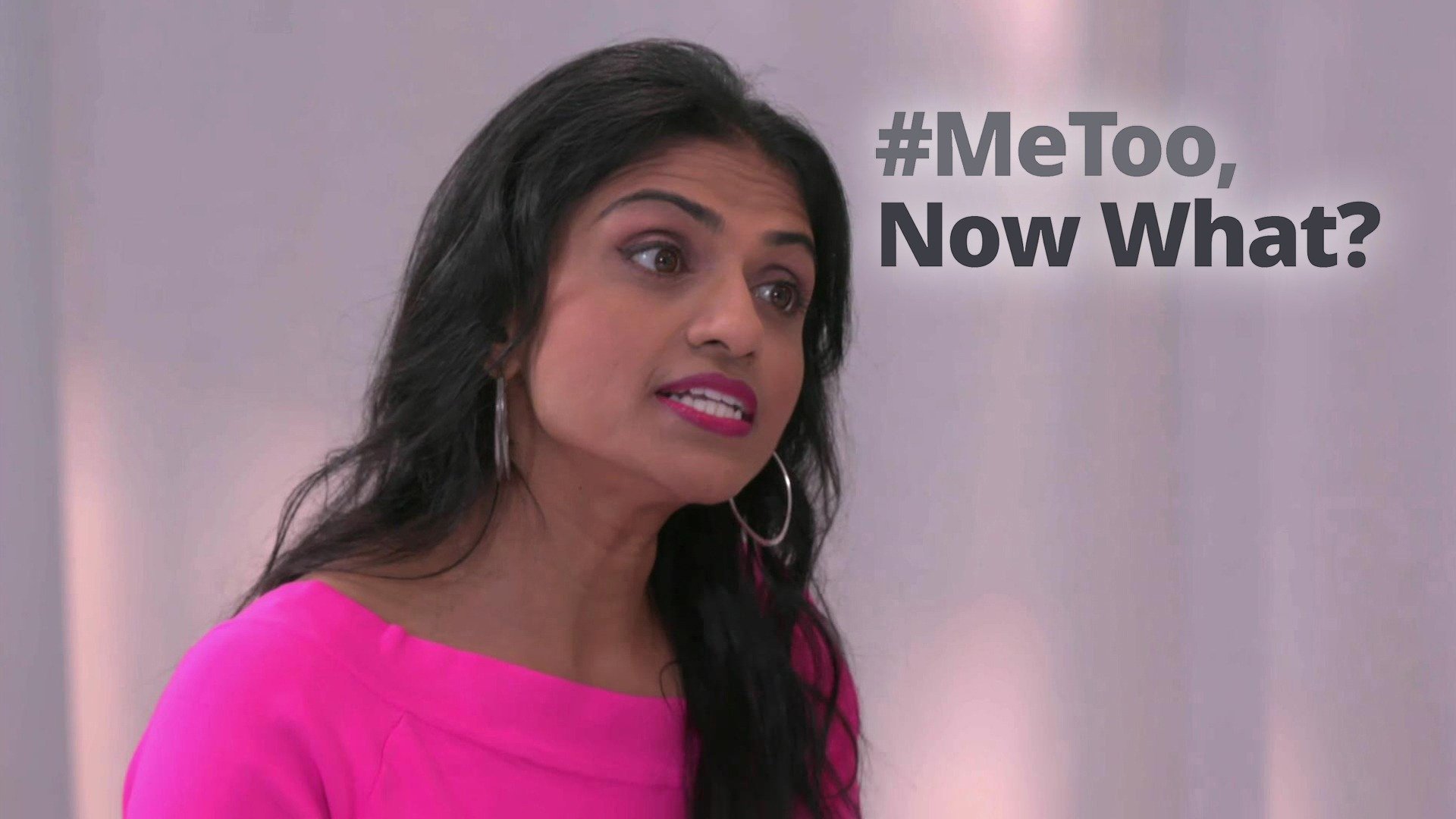Watch #MeToo, Now What? · Season 1 Full Episodes Online - Plex