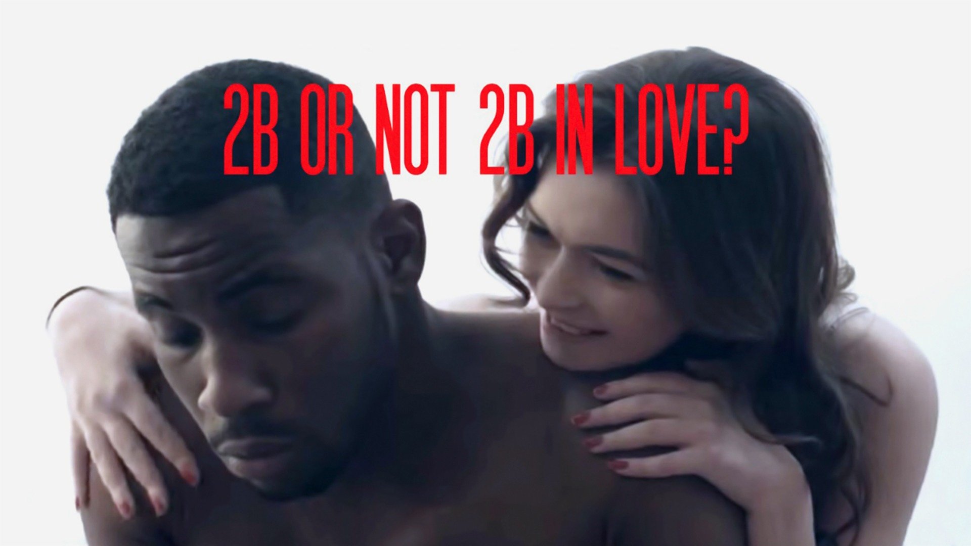 2b or Not 2b in Love - Plex
