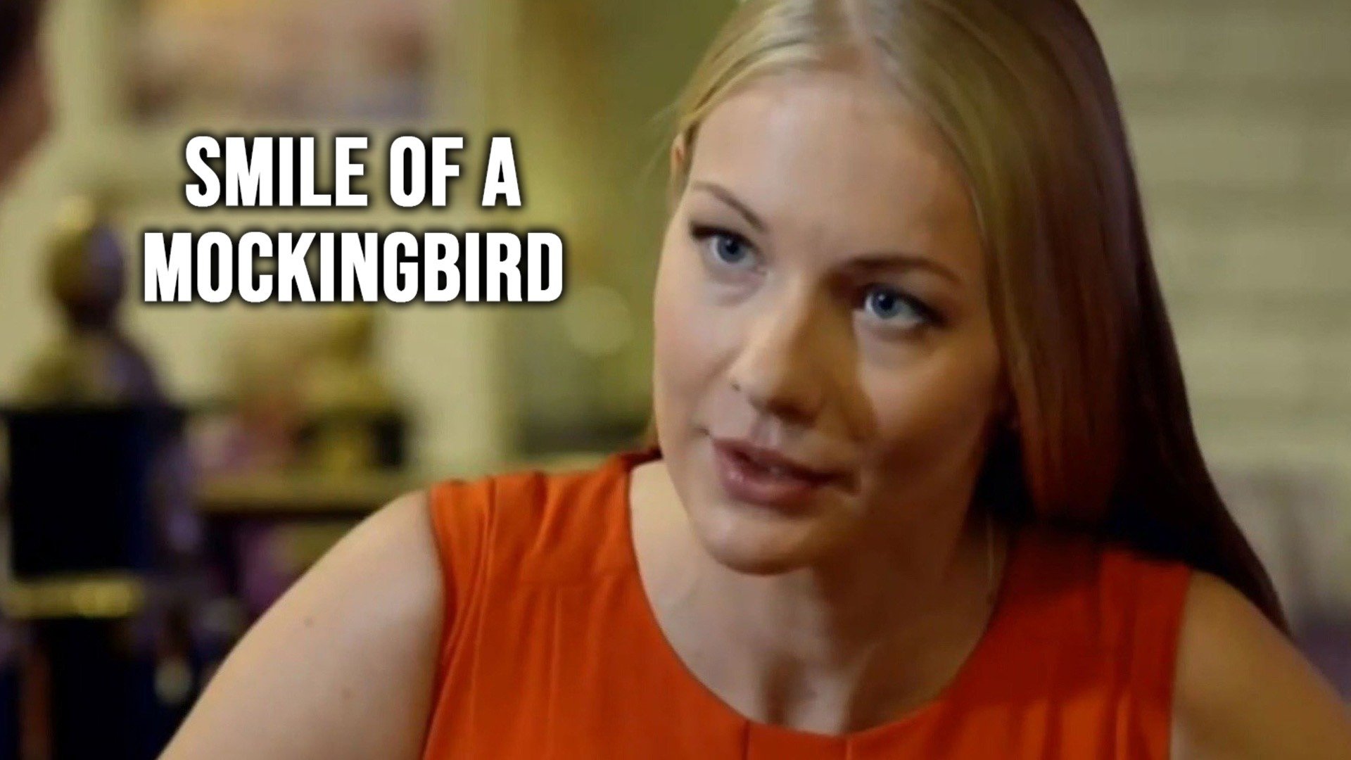 Smile of a Mockingbird · Season 1 - Plex