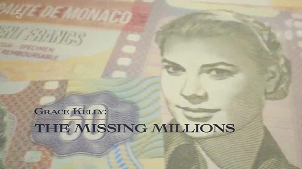 Grace Kelly: The Missing Millions (2021) - Plex
