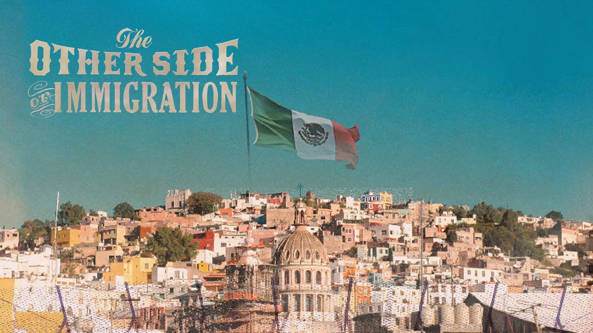 Watch The Other Side of Immigration (2009) Full Movie Online - Plex