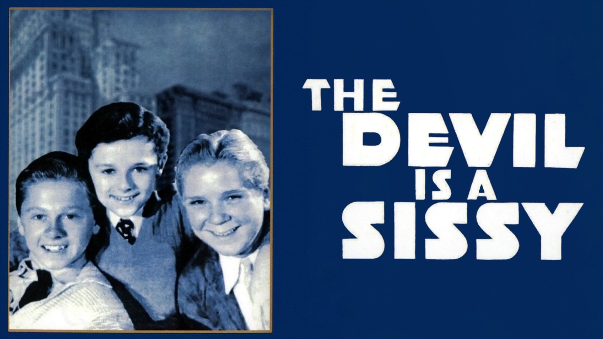 Watch The Devil Is a Sissy (1936) Full Movie Online - Plex