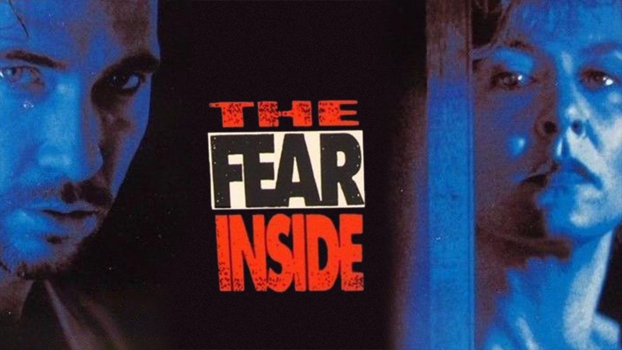 The Fear Inside (1992) - Plex