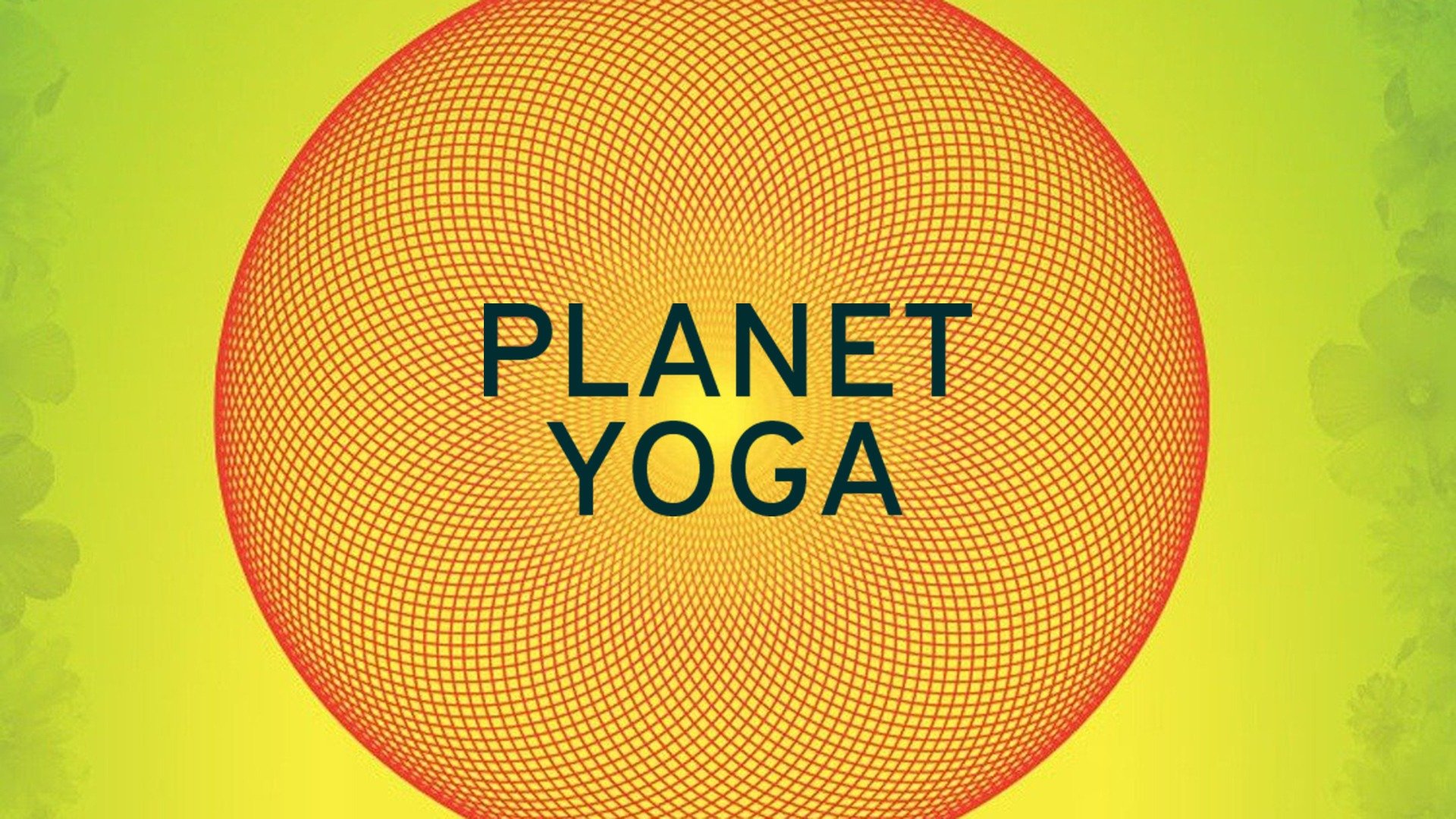 Planet Yoga (2010) - Plex