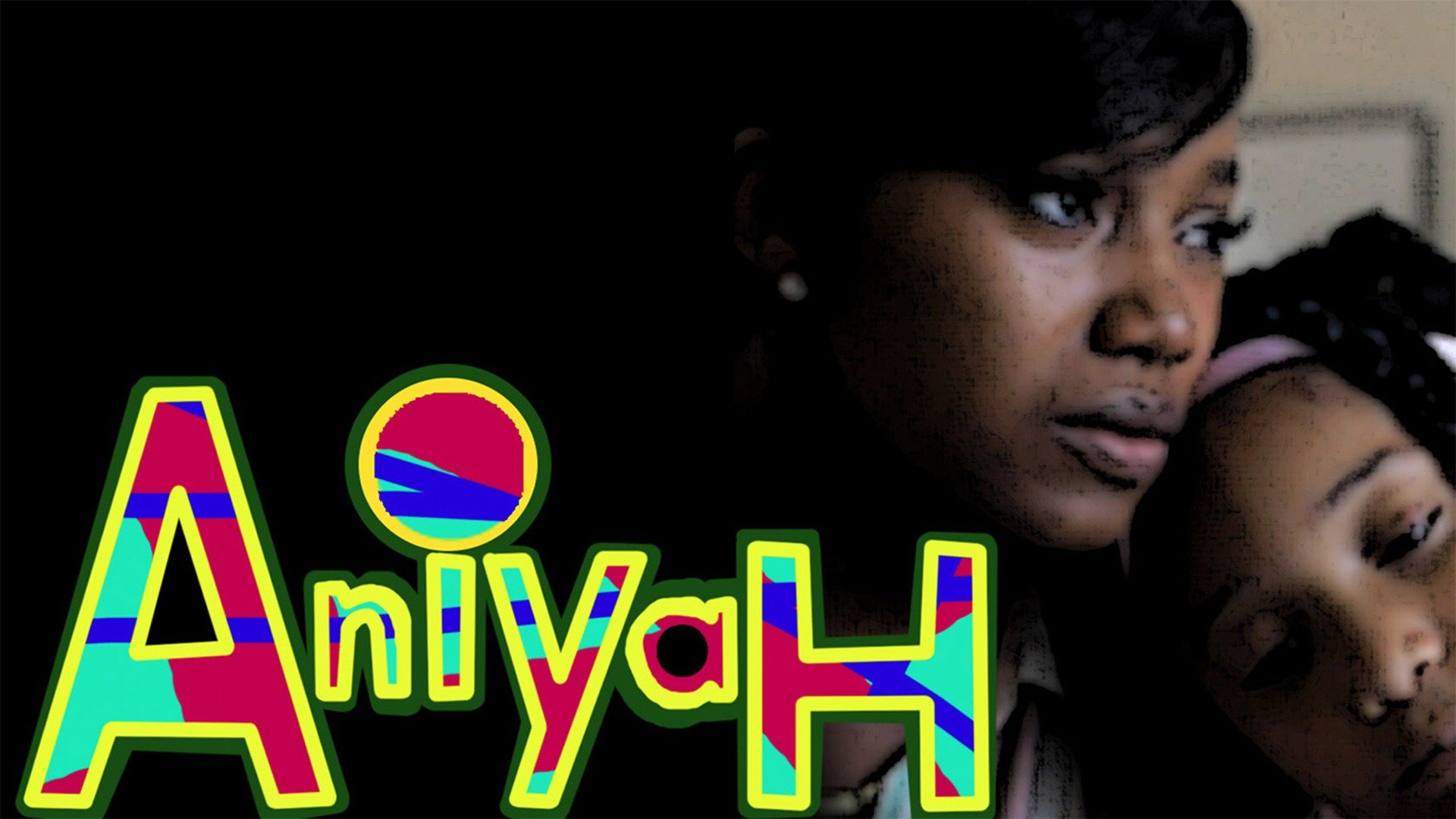 Watch Aniyah (2019) Full Movie Online - Plex