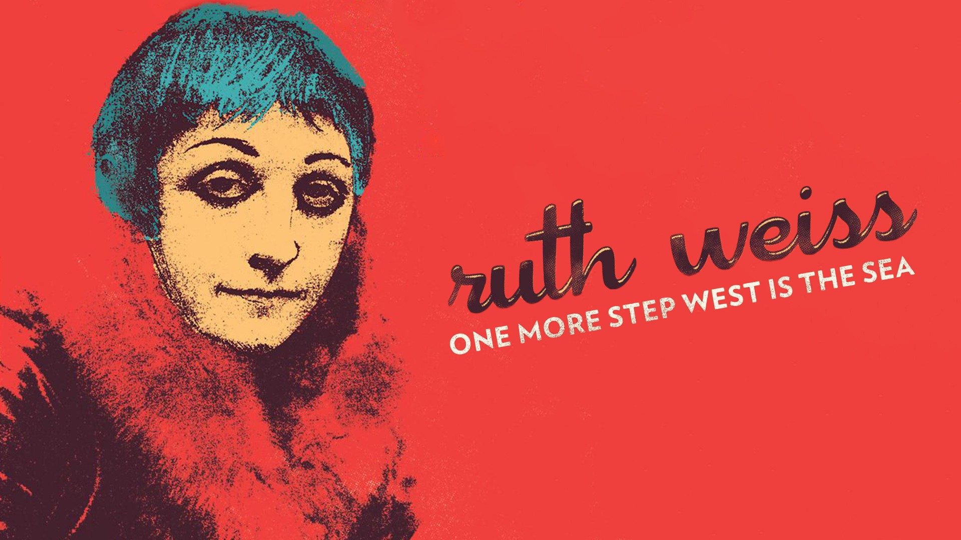 Watch One More Step West is the Sea: Ruth Weiss Full Movie Free Online ...