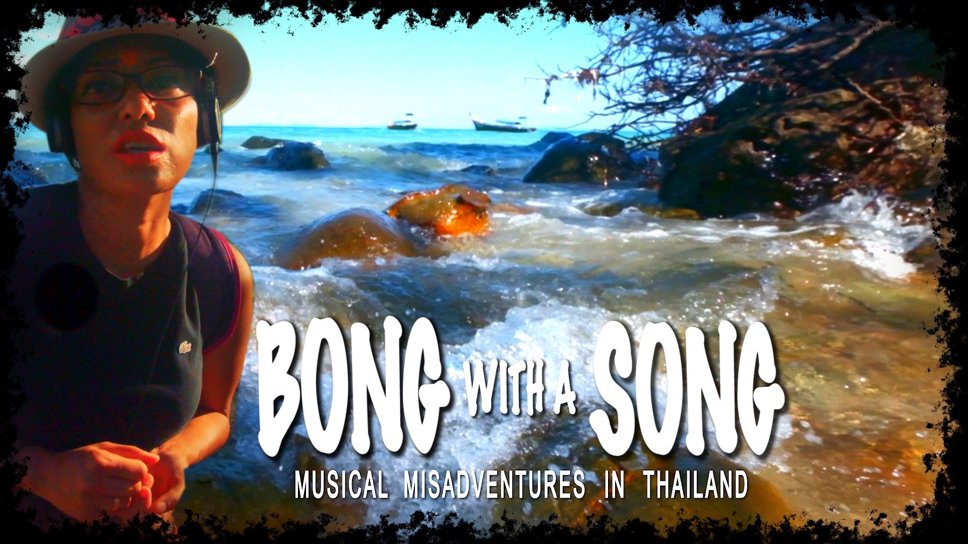 Watch Bong with A Song - Musical Misadventures in Thailand (2021) Full ...