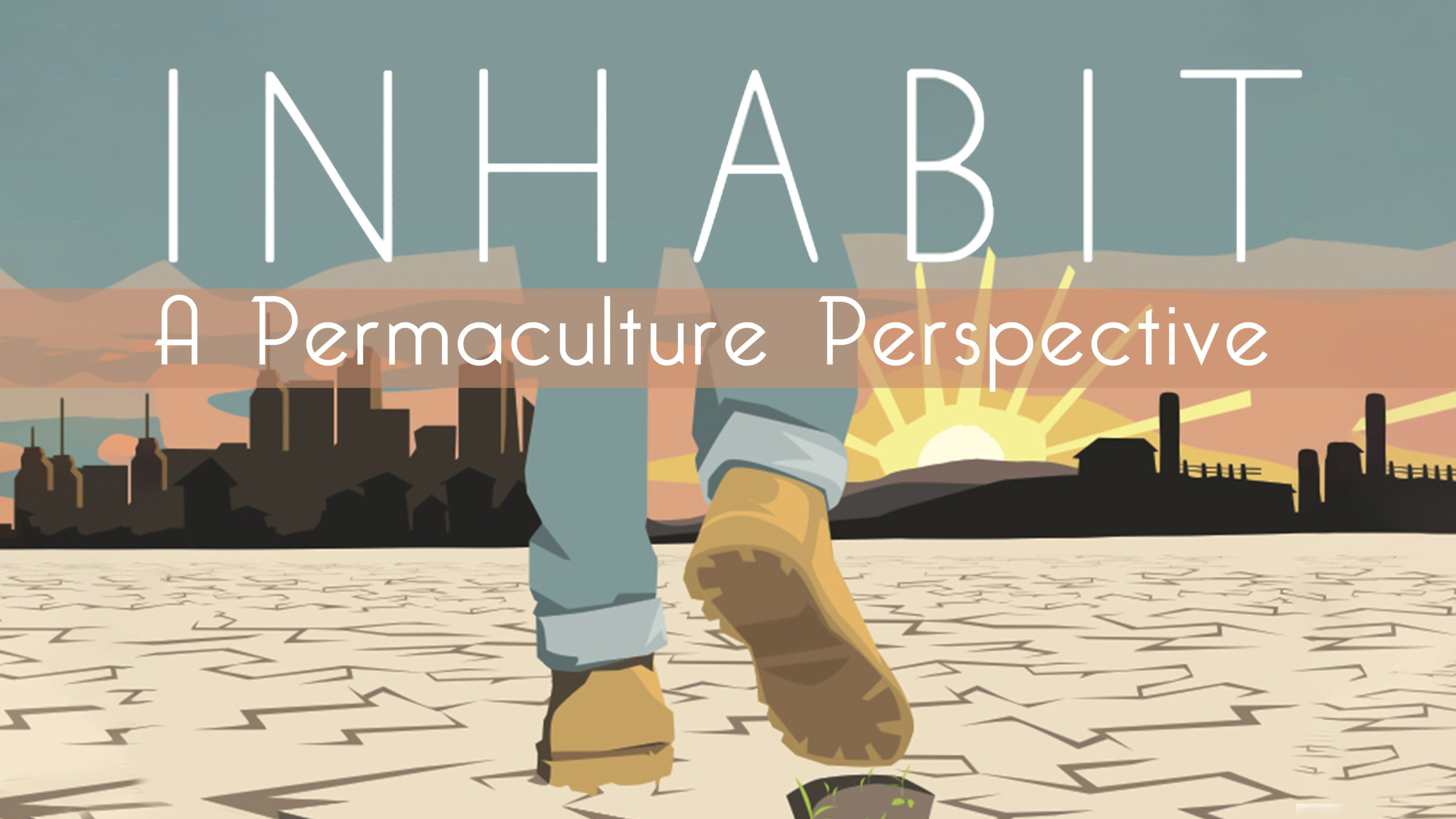 Inhabit: A Permaculture Perspective (2015) - Plex
