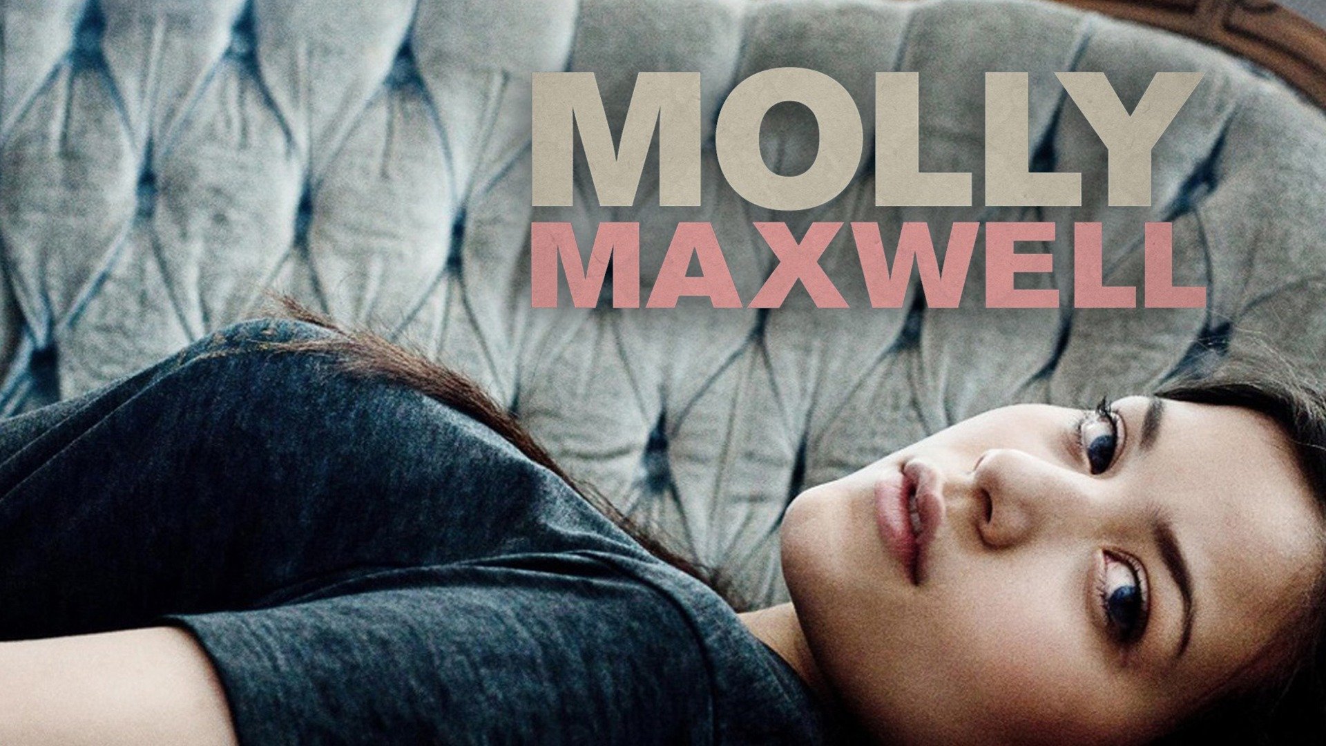 Watch Molly Maxwell (2013) Full Movie Online - Plex